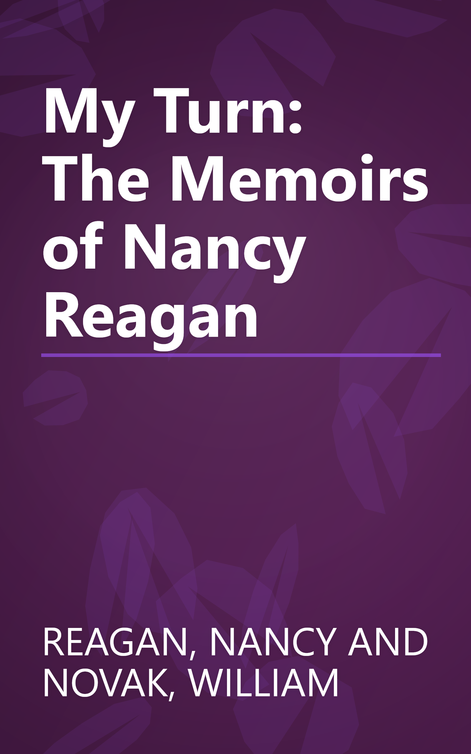 My Turn: The Memoirs of Nancy Reagan book cover