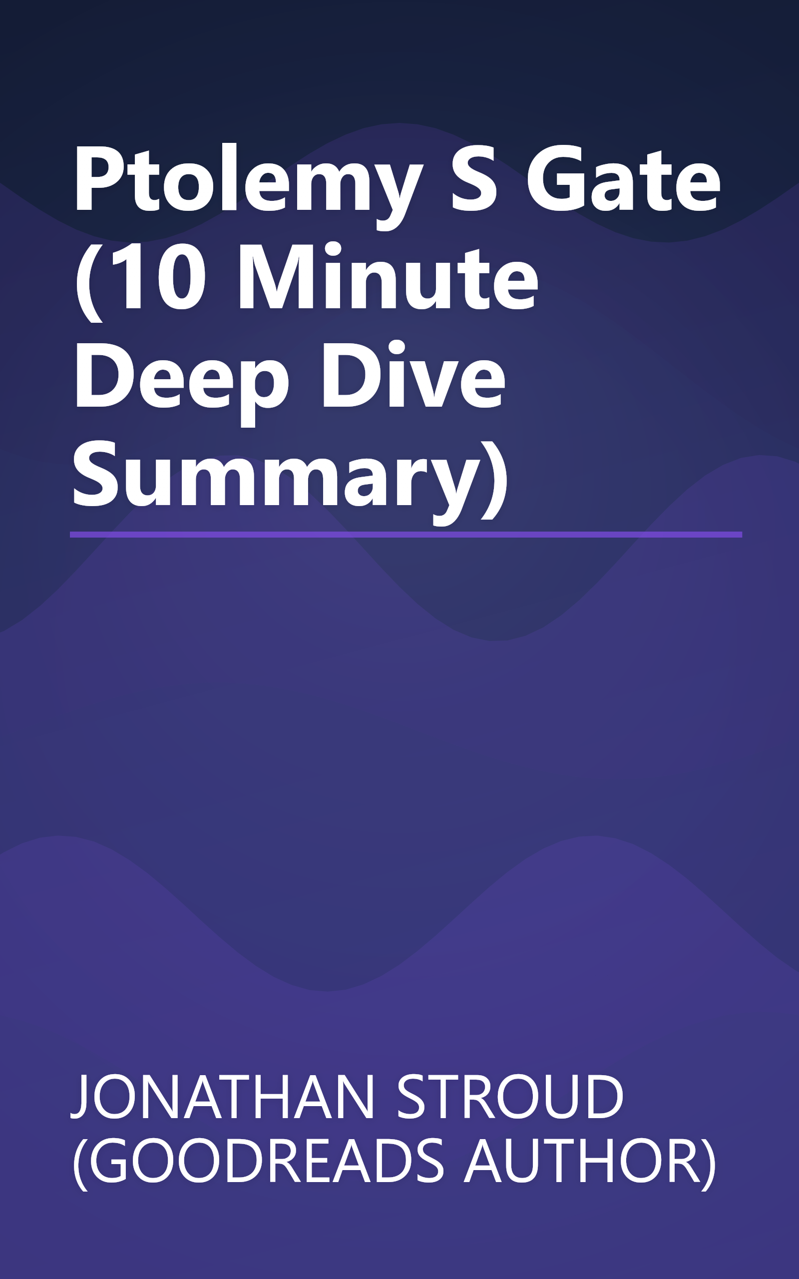 Ptolemy S Gate (10 Minute   Deep Dive Summary) book cover