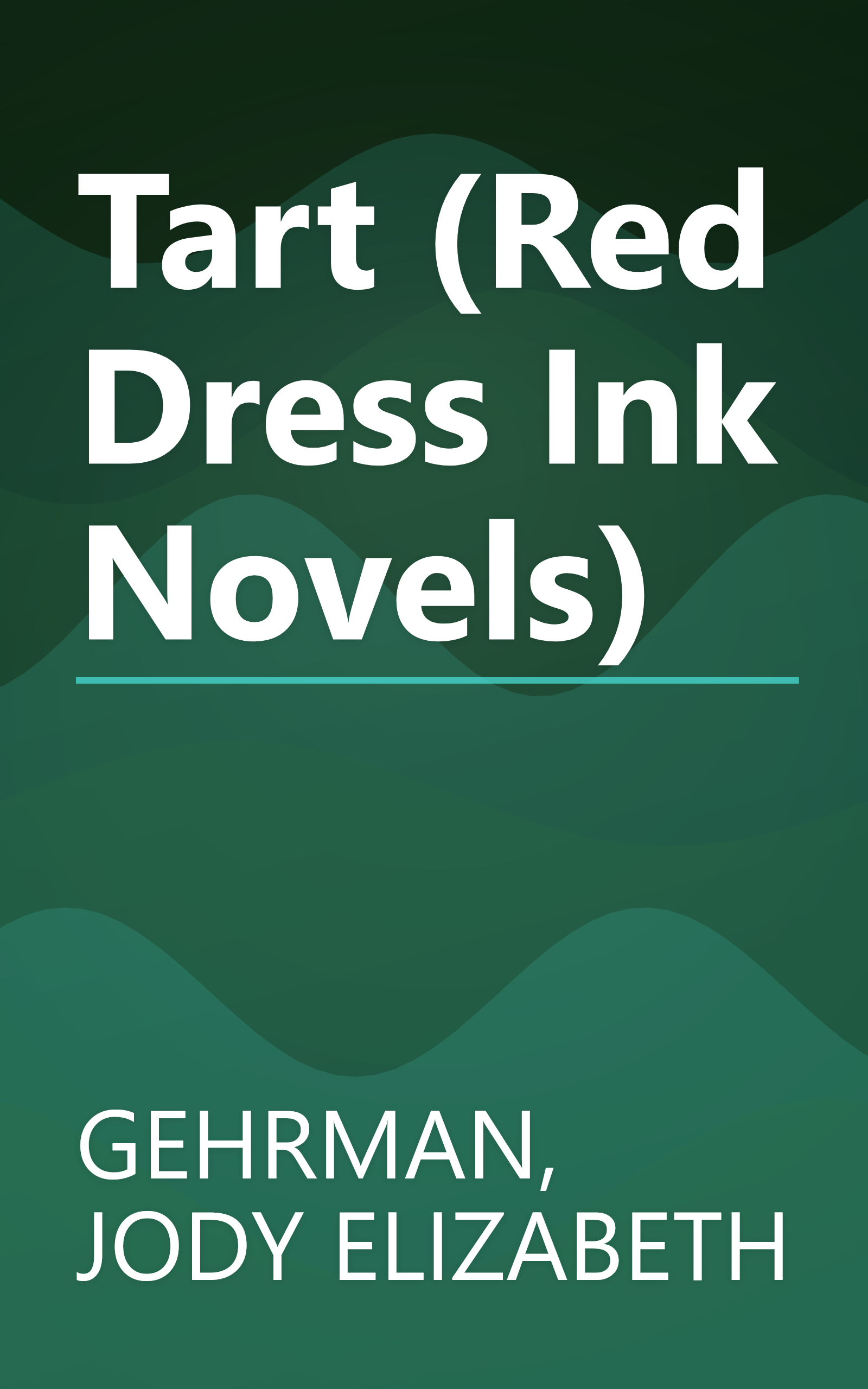 Tart (Red Dress Ink Novels) book cover