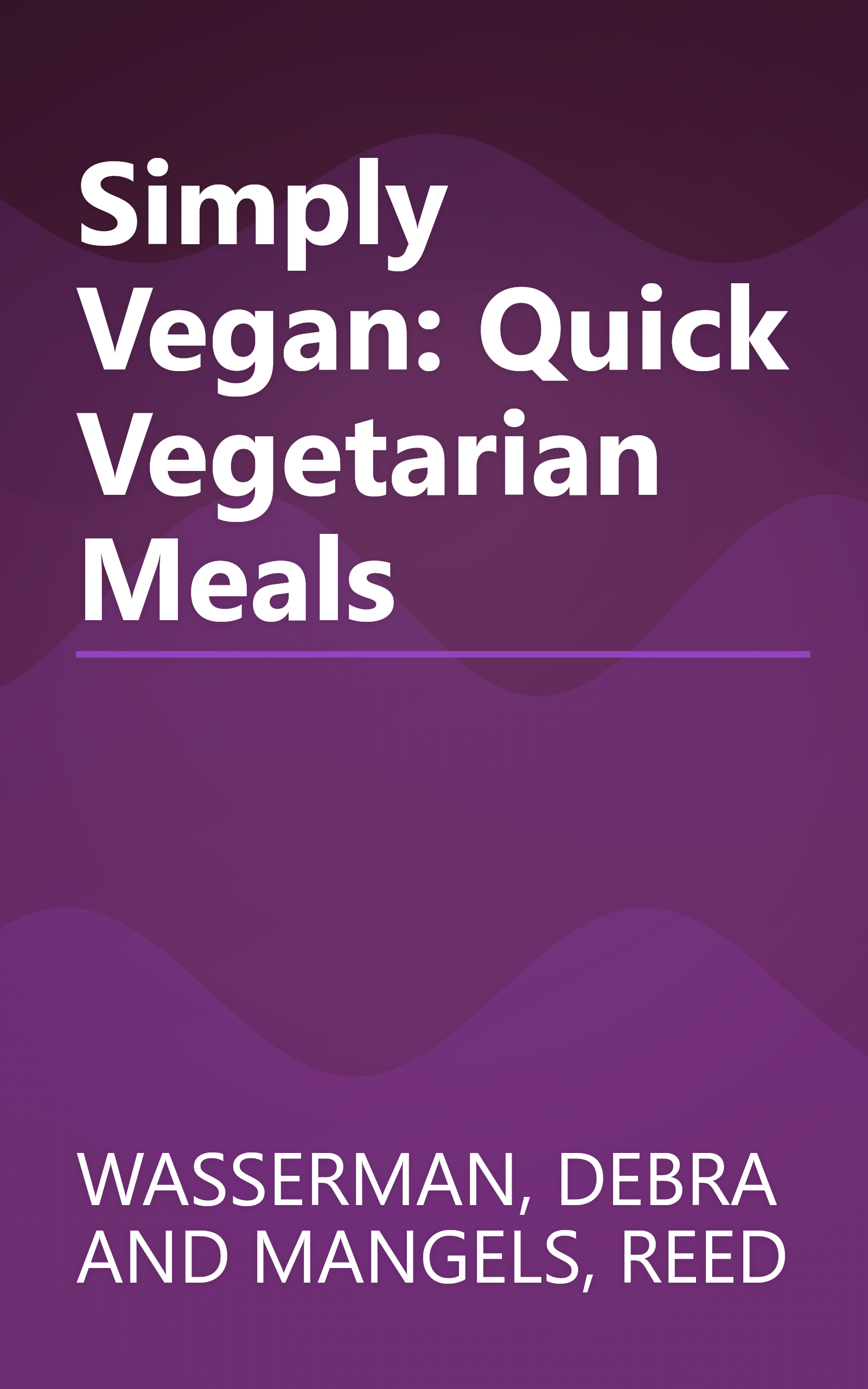 Simply Vegan: Quick Vegetarian Meals book cover