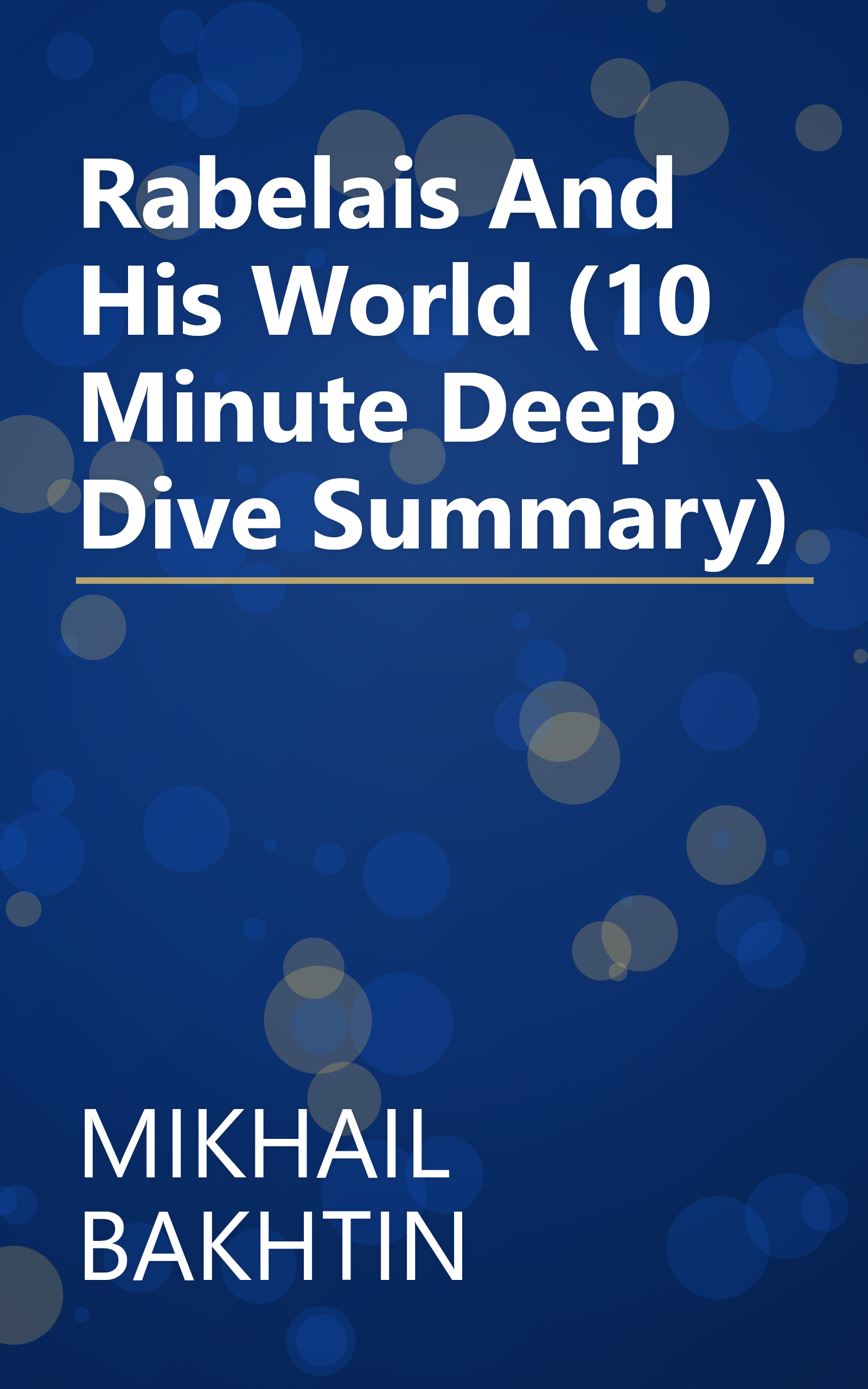Rabelais And His World (10 Minute   Deep Dive Summary) book cover