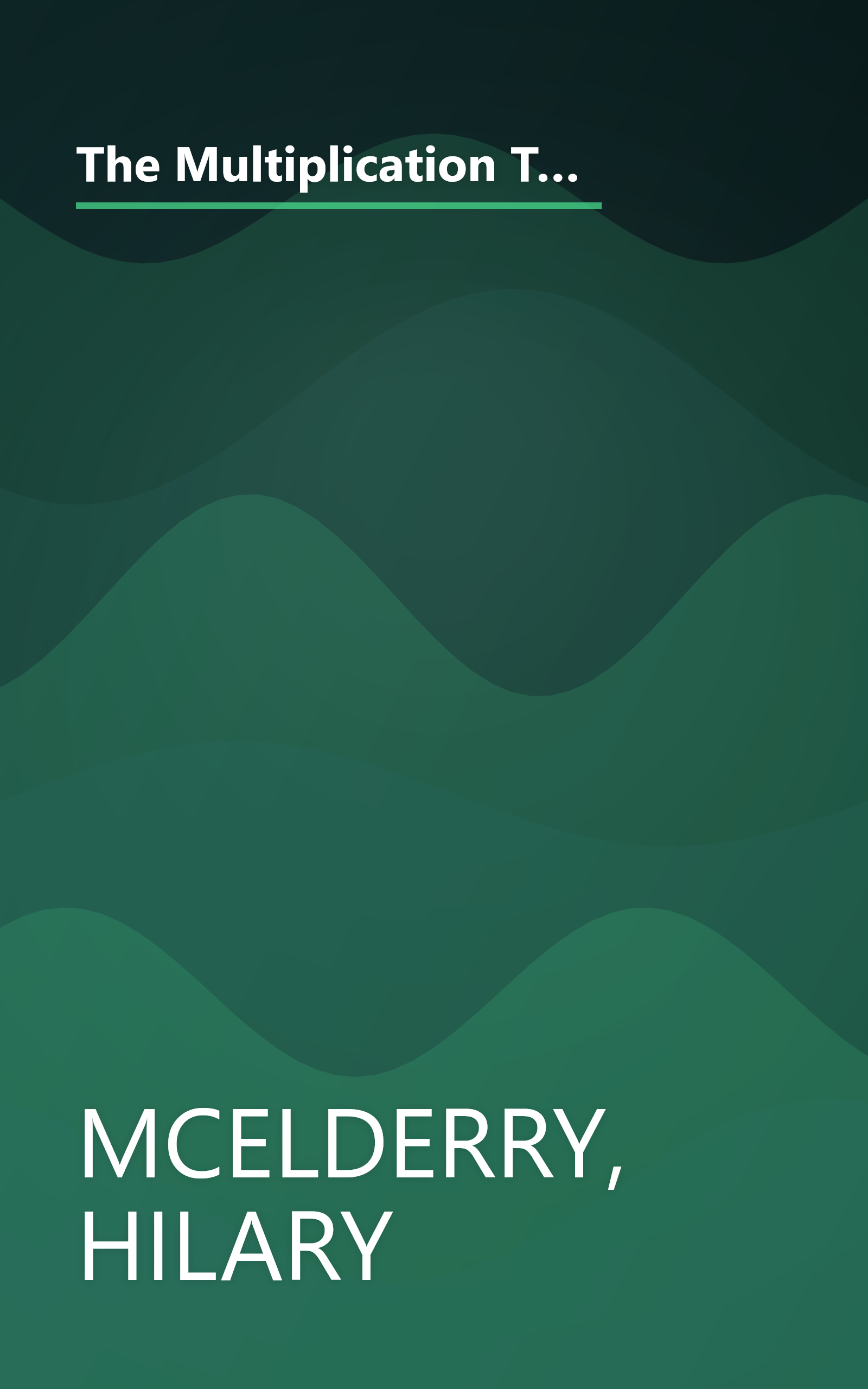 The Multiplication Tables: Colouring Book : Solve the Puzzle Pictures While Learning Your Tables (Back to fundamentals) book cover