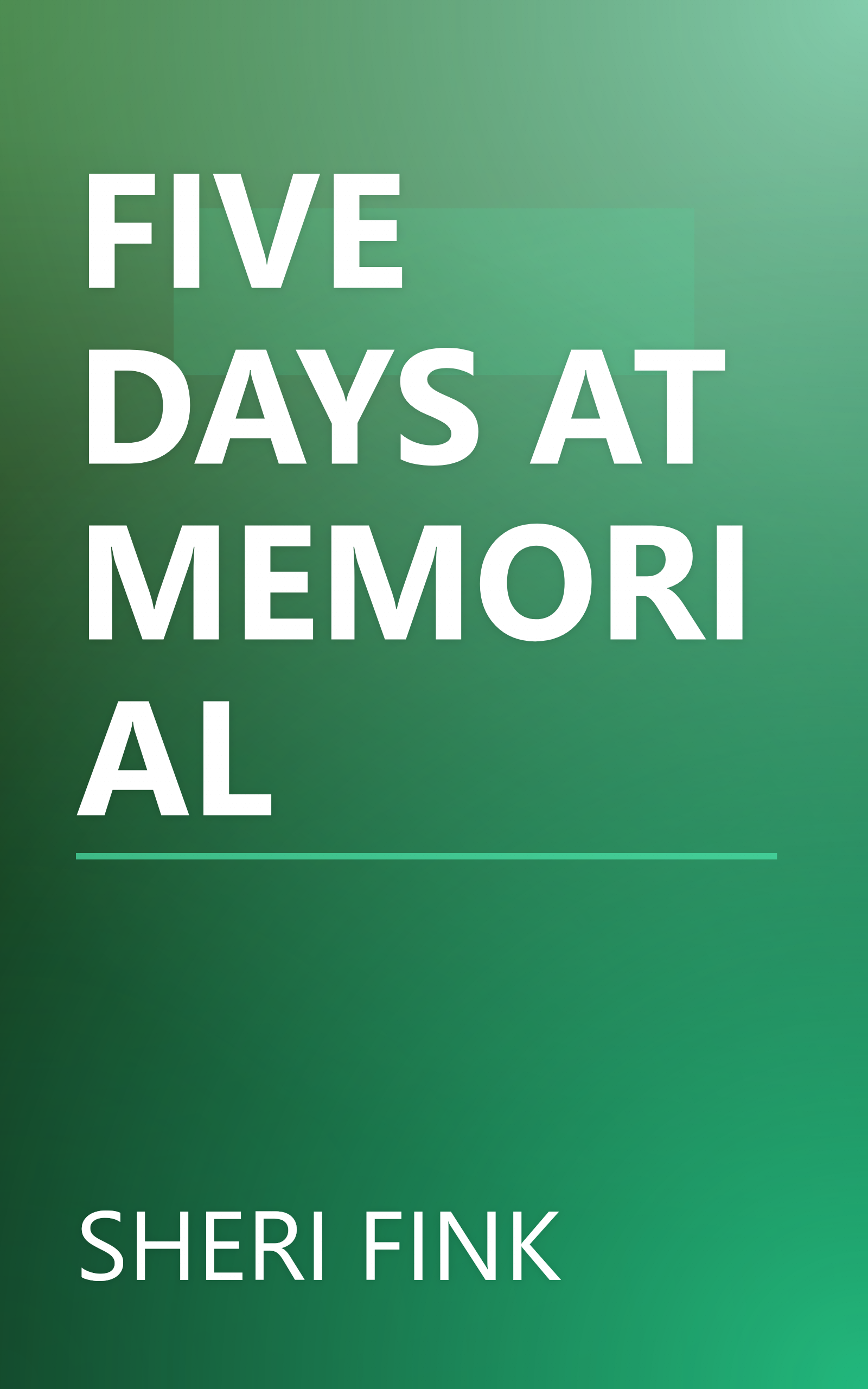 FIVE DAYS AT MEMORIAL book cover