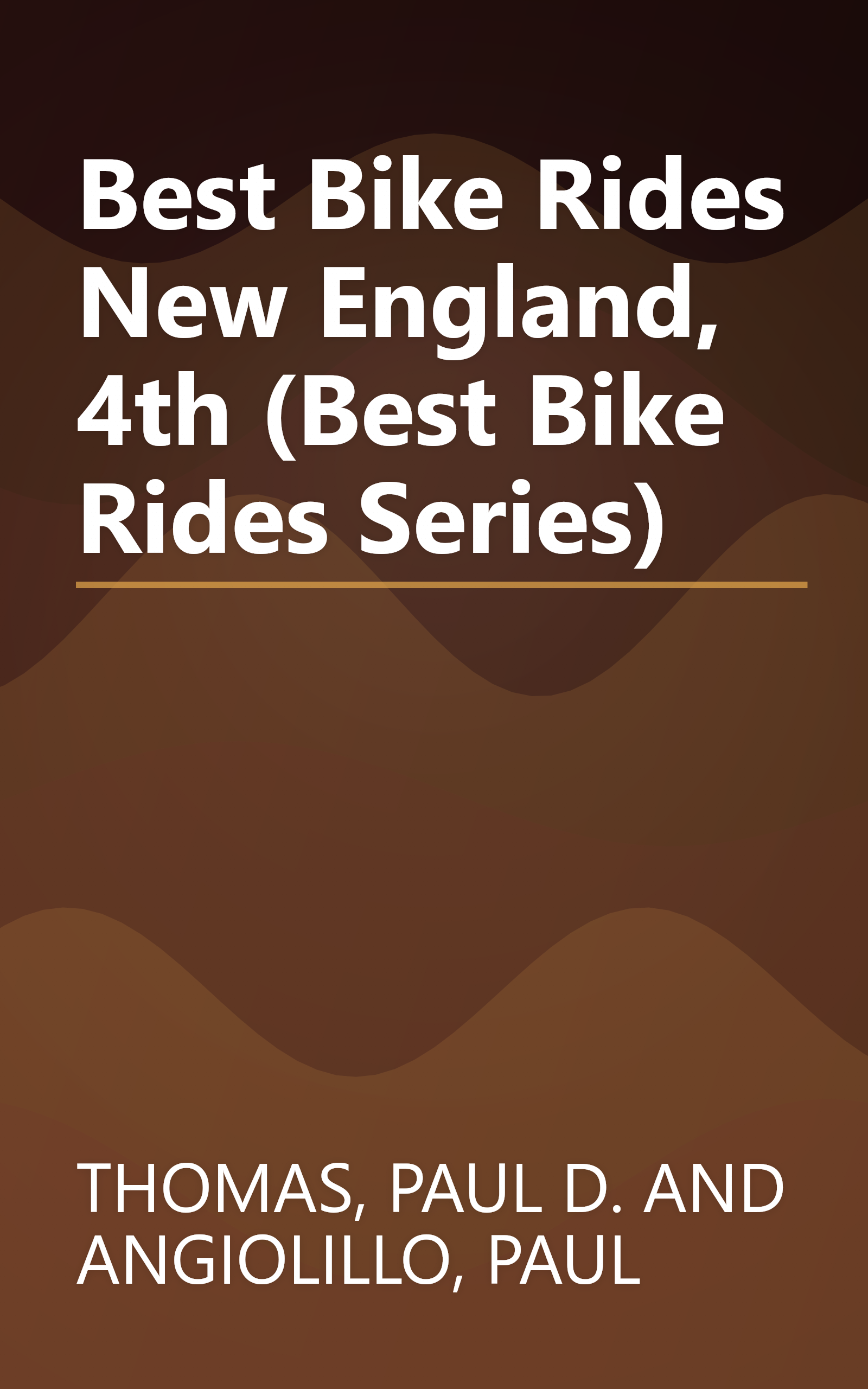 Best Bike Rides New England, 4th (Best Bike Rides Series) book cover