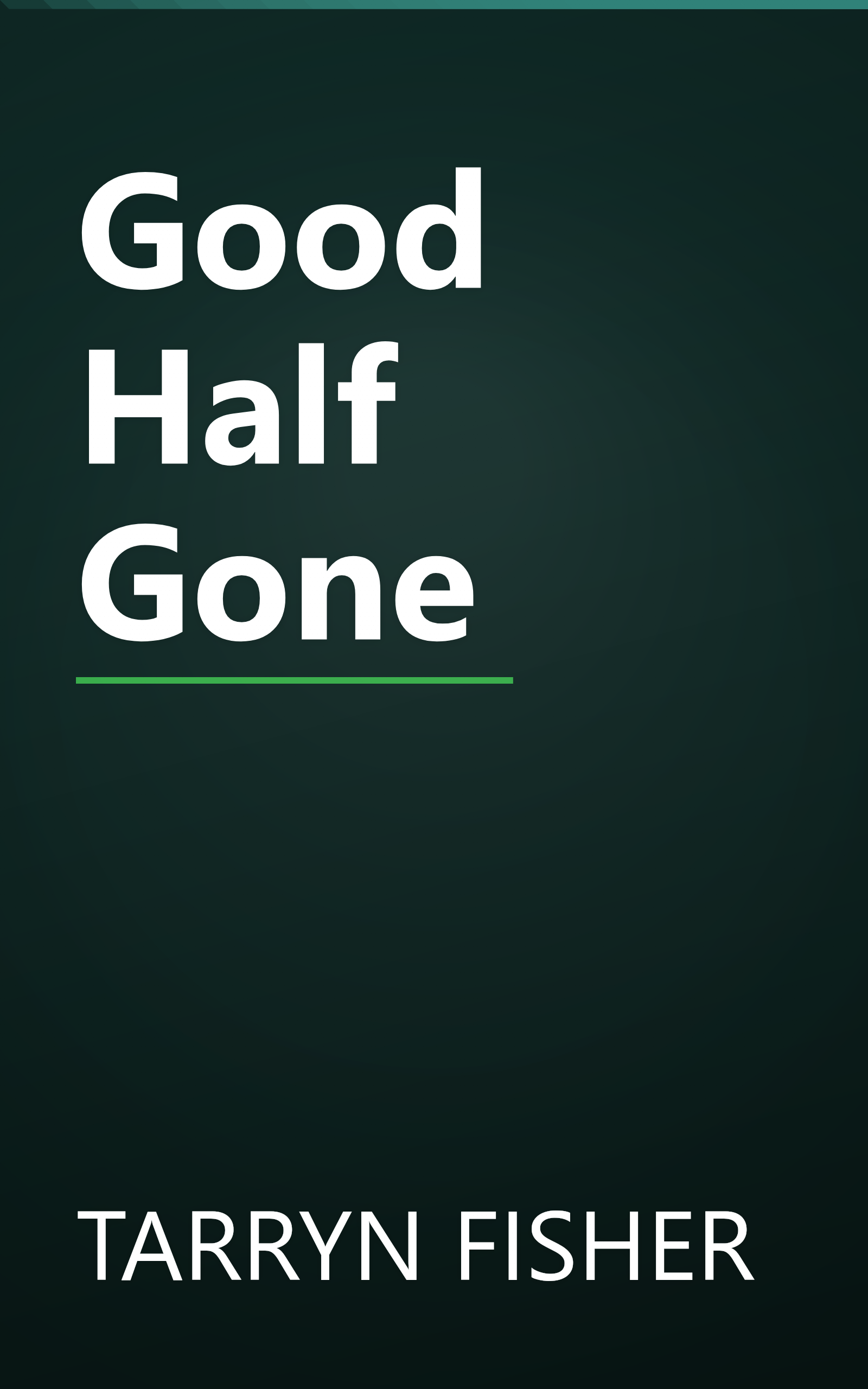 Good Half Gone book cover