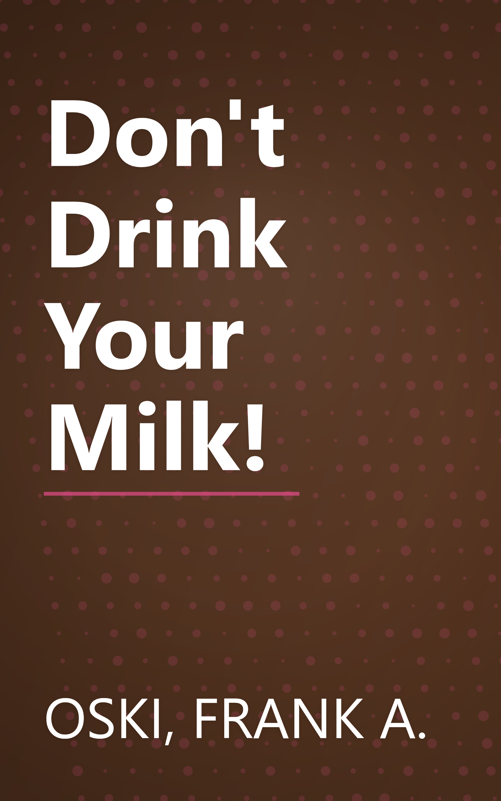 Don't Drink Your Milk! book cover