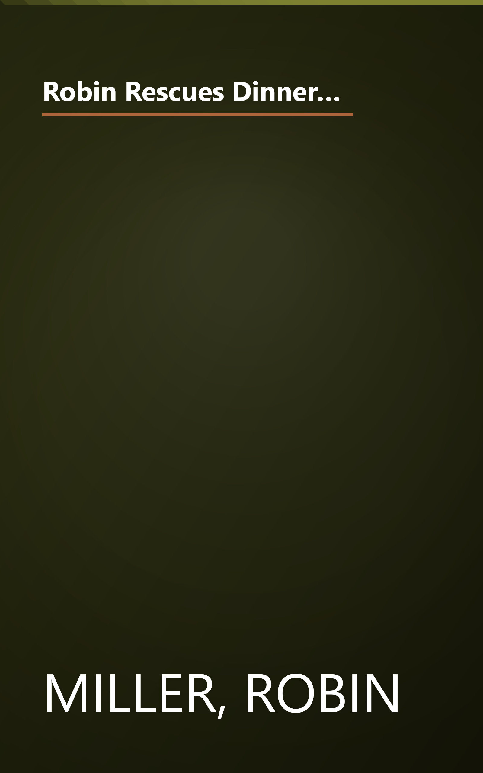 Robin Rescues Dinner: 52 Weeks of Quick-Fix Meals, 350 Recipes, and a Realistic Plan to Get Weeknight Dinners on the Table book cover