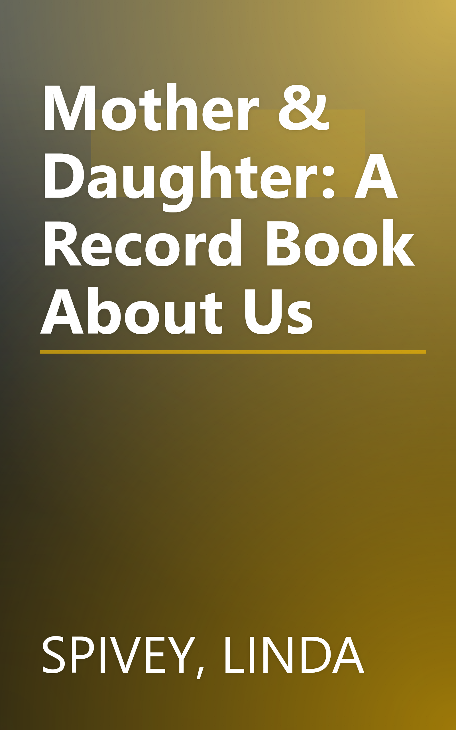 Mother & Daughter: A Record Book About Us book cover