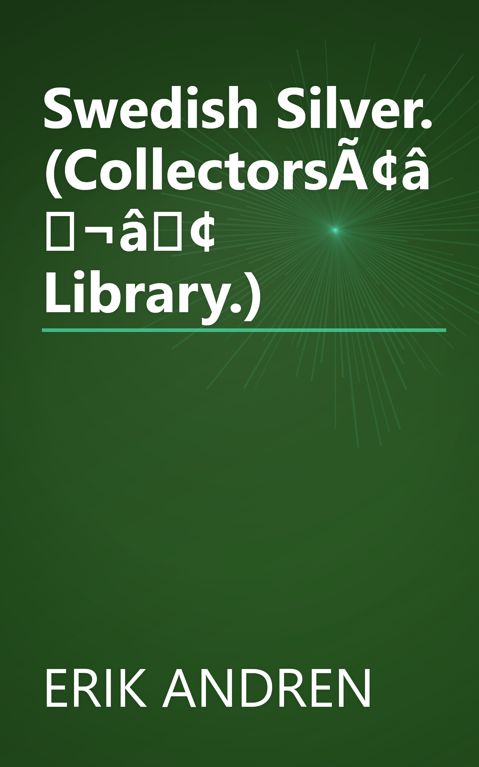 Swedish Silver. (CollectorsÃ¢â¬â¢ Library.) book cover