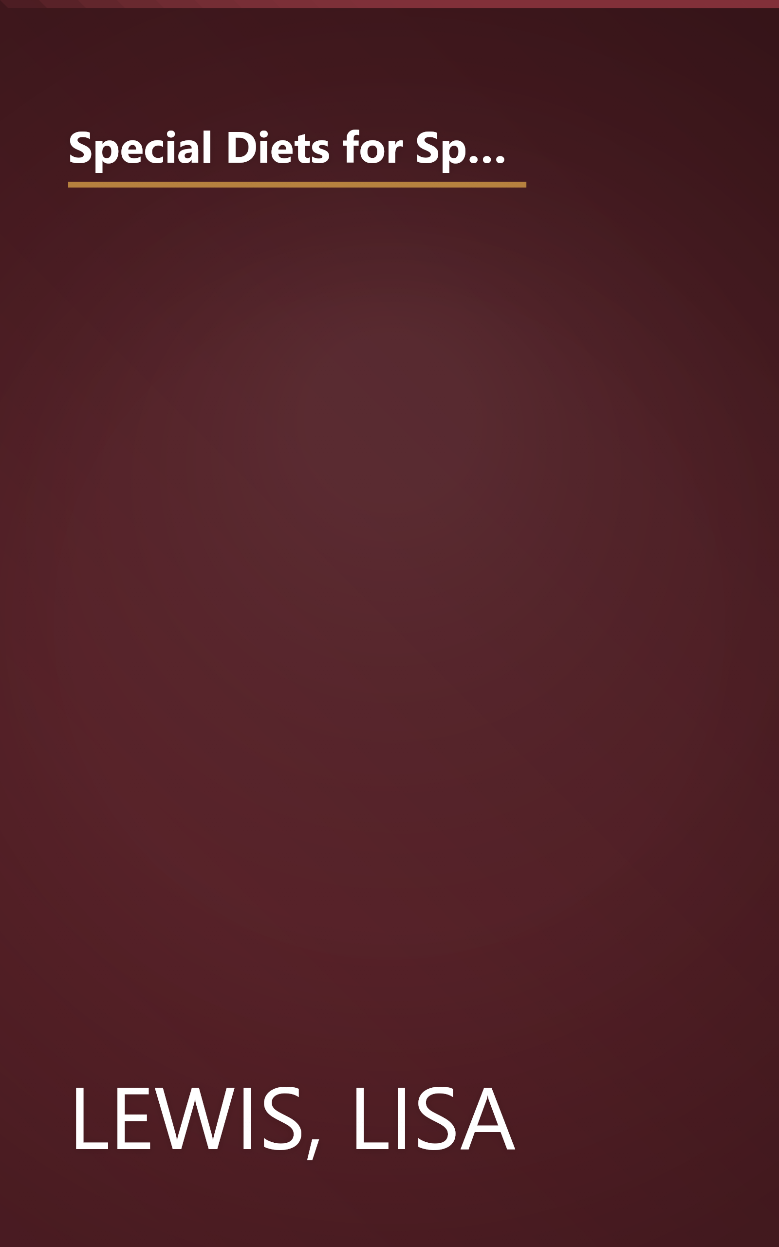 Special Diets for Special Kids: Understanding and Implementing a Gluten and Casein Free Diet to Aid in the Treatment of Autism and Related Developmental Disorders book cover