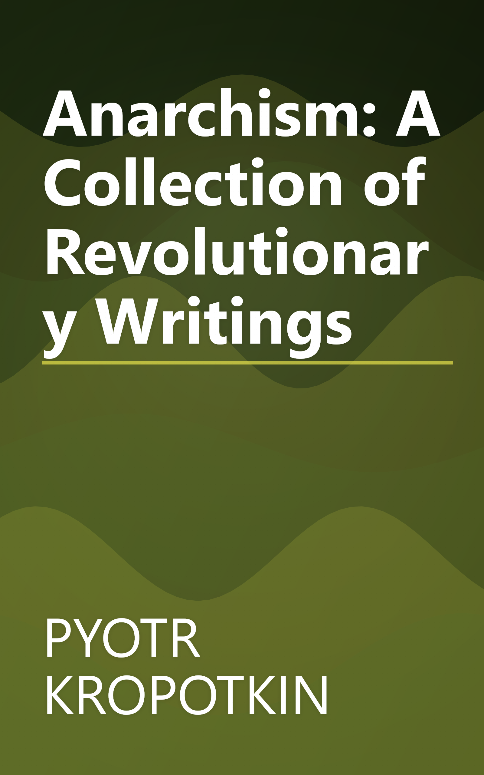 Anarchism: A Collection of Revolutionary Writings book cover