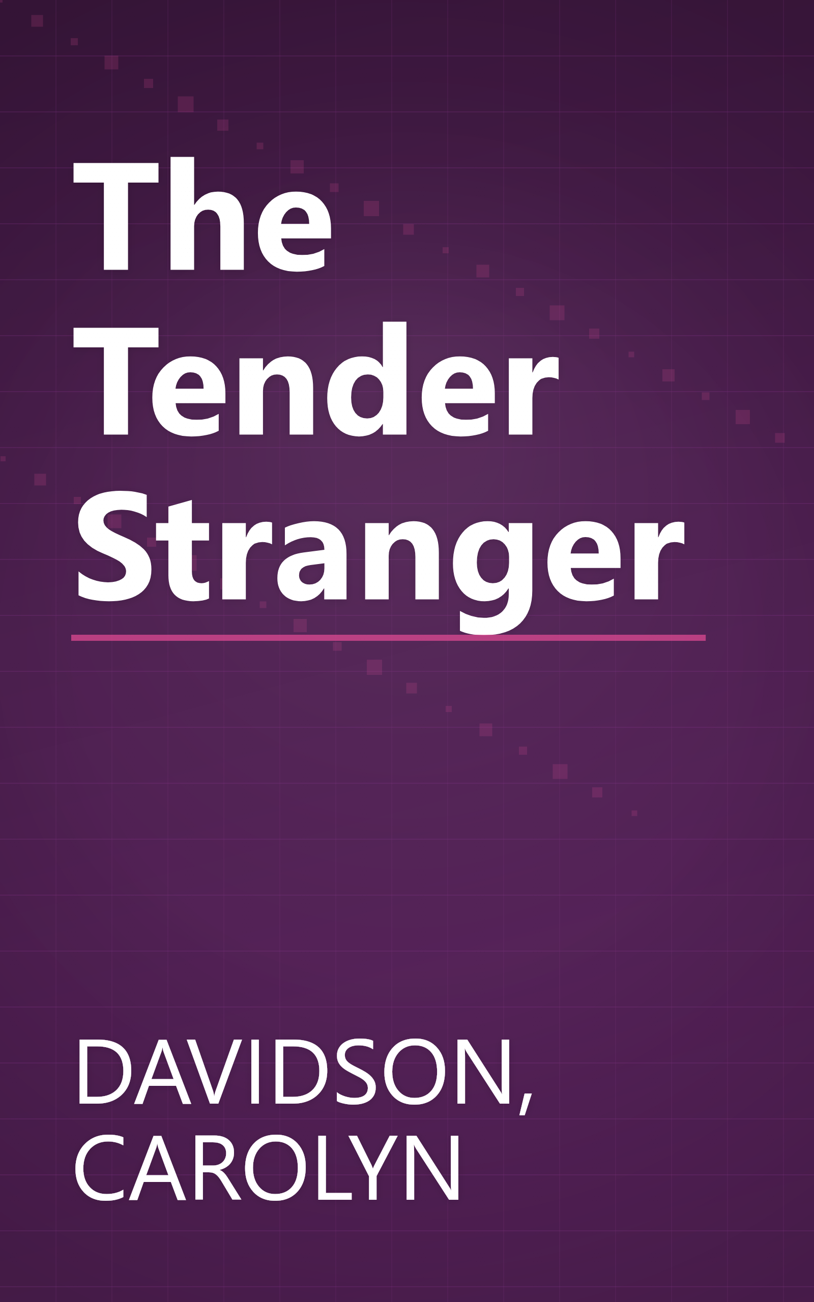The Tender Stranger book cover