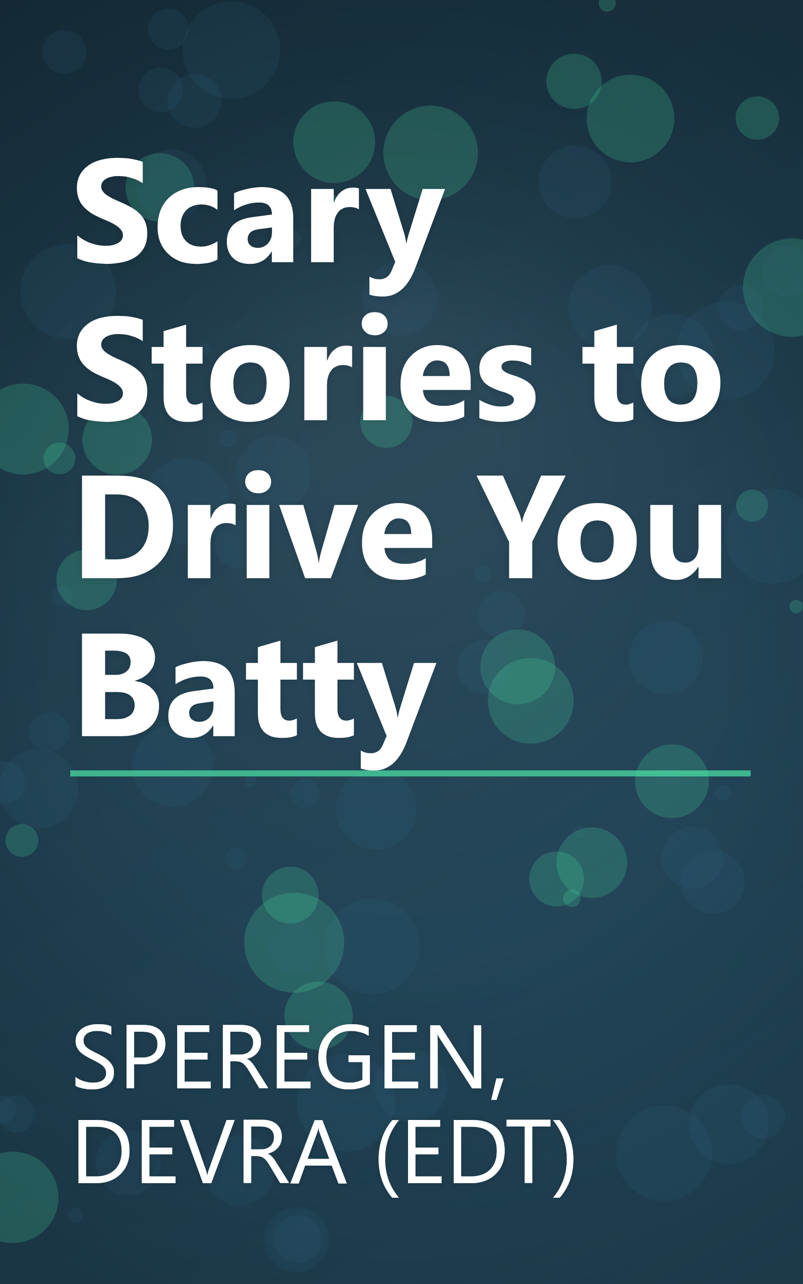 Scary Stories to Drive You Batty book cover