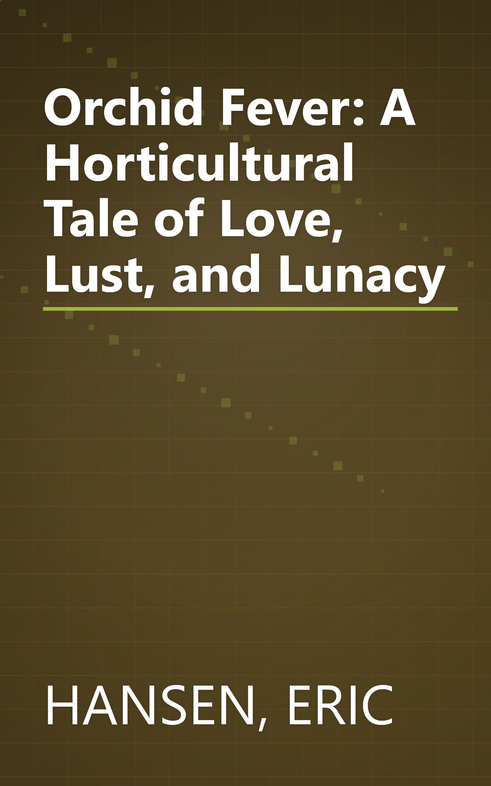 Orchid Fever: A Horticultural Tale of Love, Lust, and Lunacy book cover