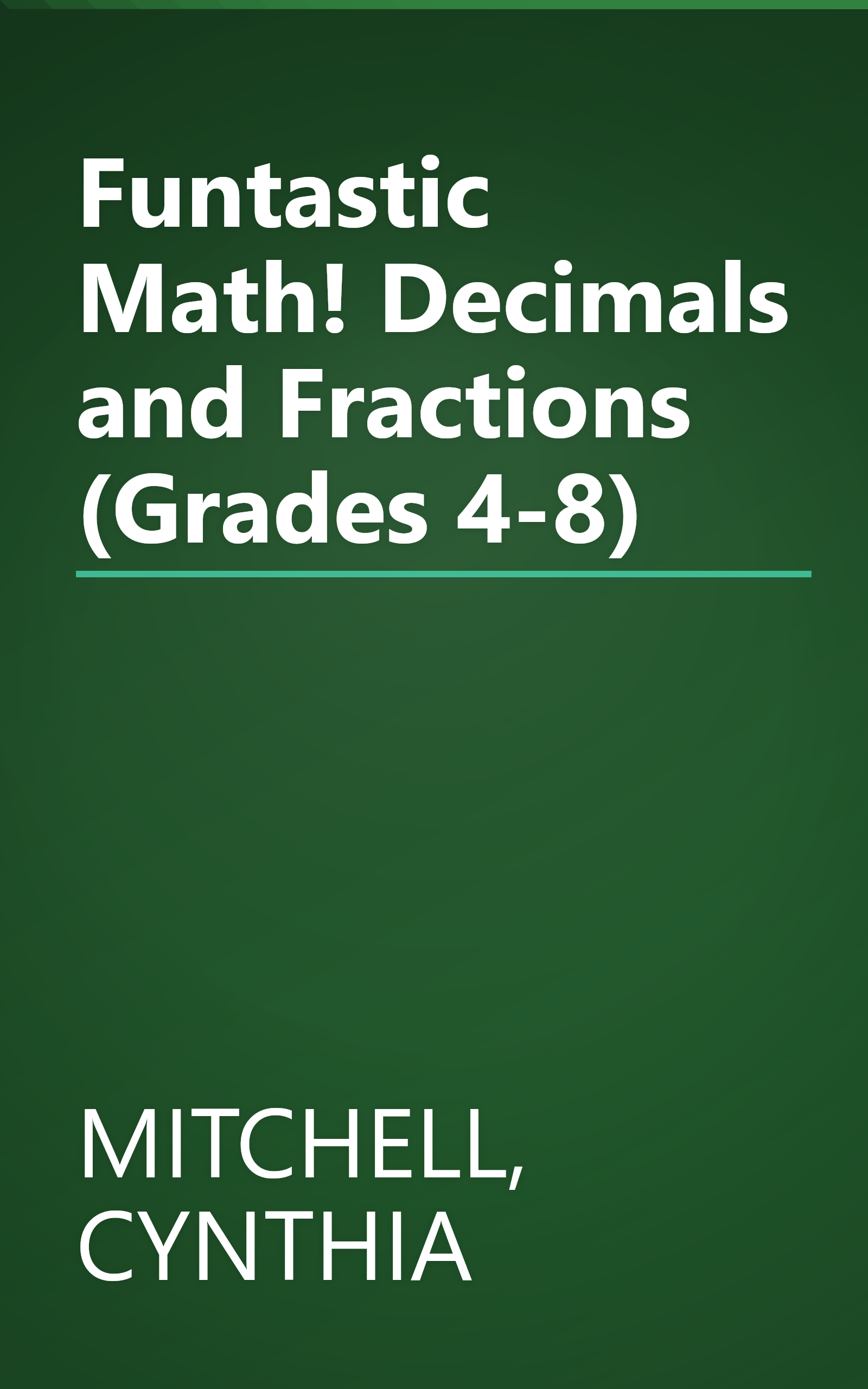 Funtastic Math! Decimals and Fractions (Grades 4-8) book cover