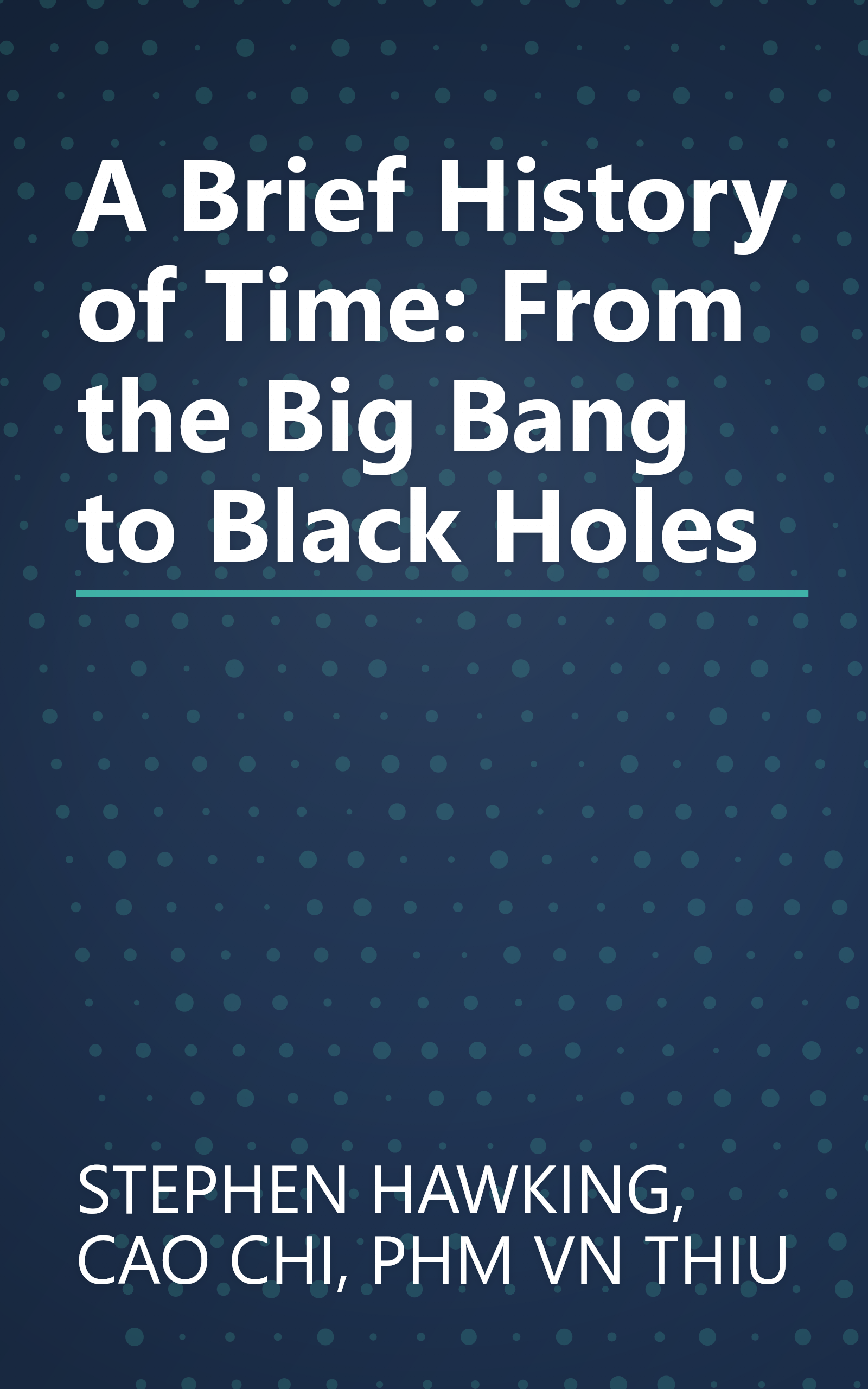 A Brief History of Time: From the Big Bang to Black Holes book cover