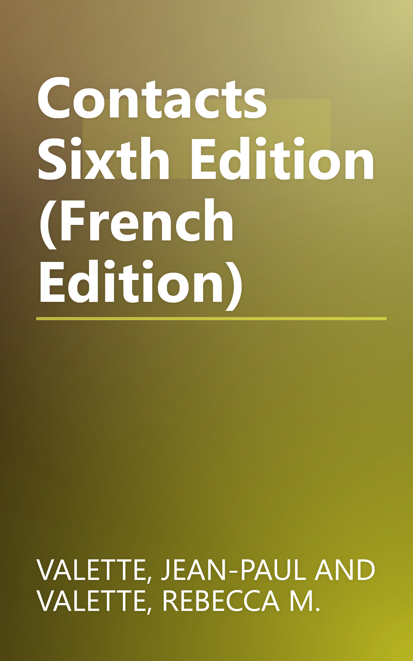 Contacts Sixth Edition (French Edition) book cover