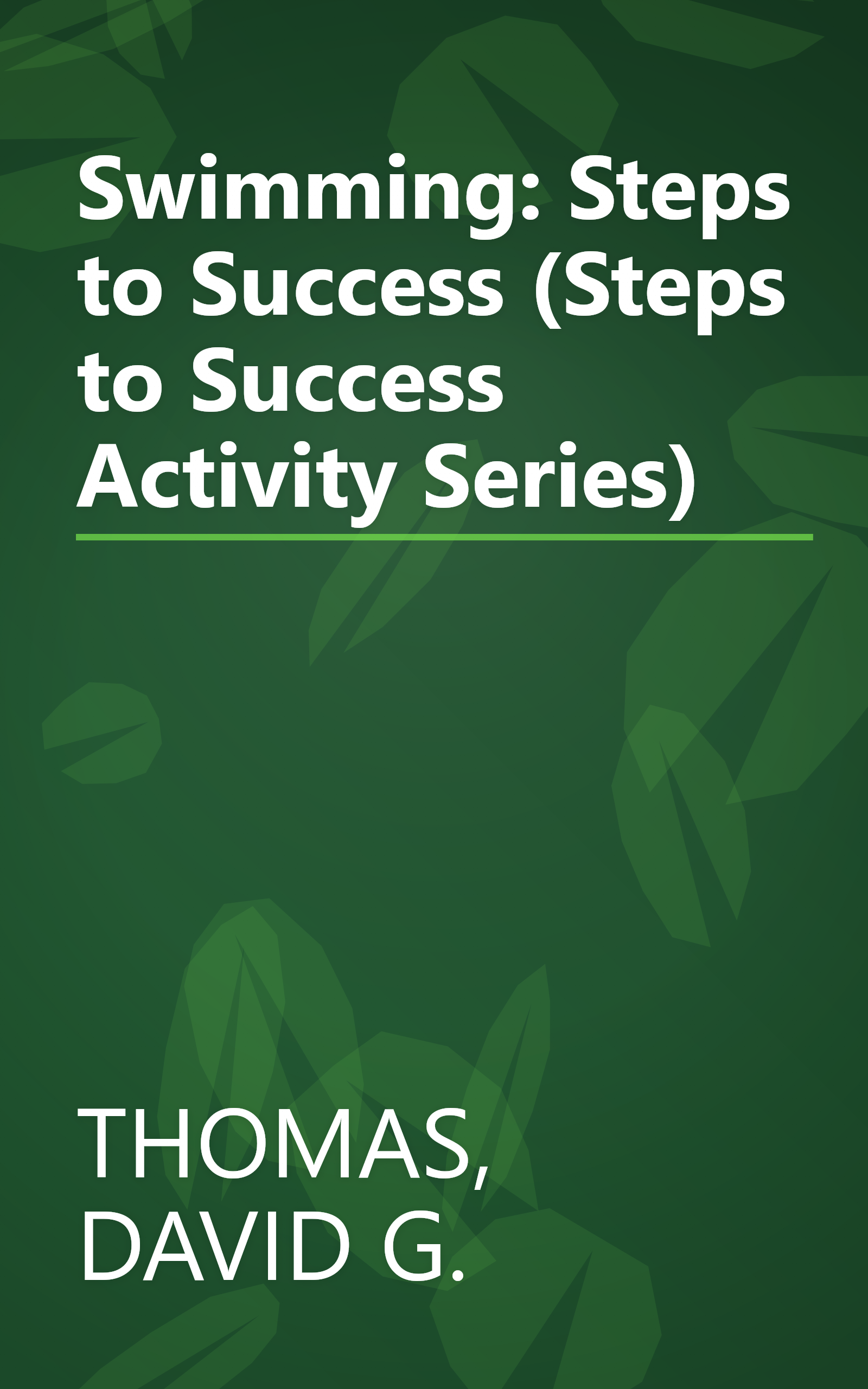 Swimming: Steps to Success (Steps to Success Activity Series) book cover