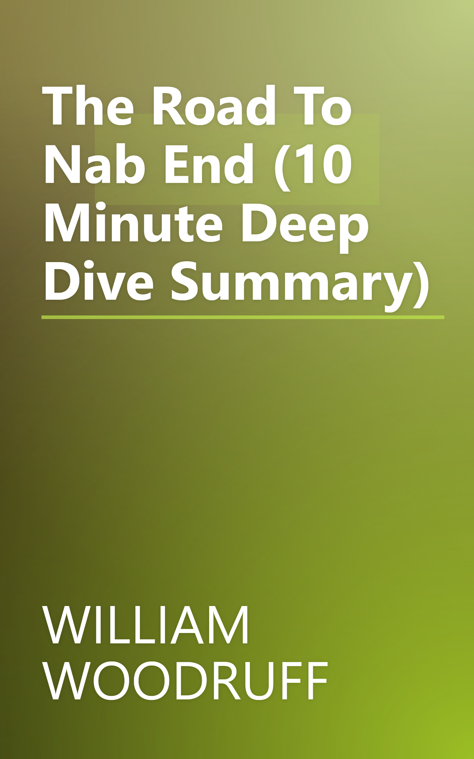 The Road To Nab End (10 Minute   Deep Dive Summary) book cover