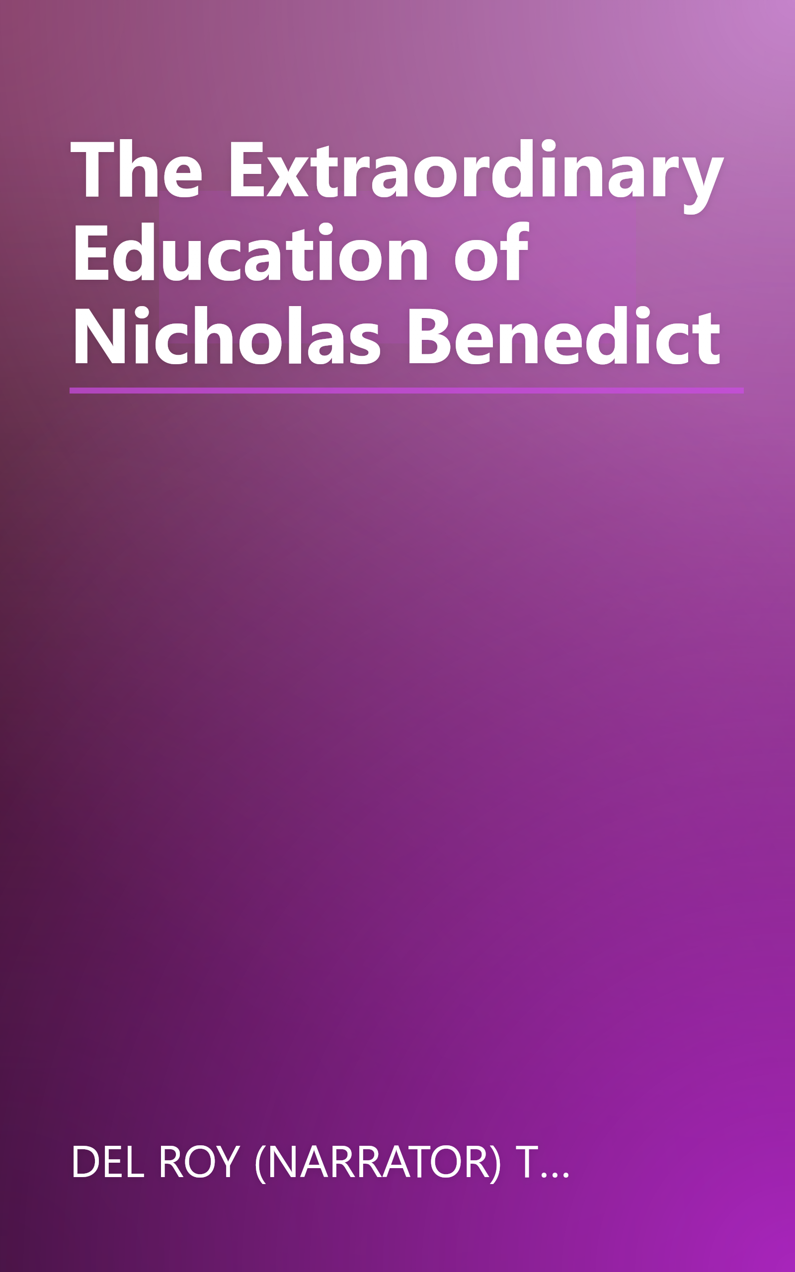 The Extraordinary Education of Nicholas Benedict book cover