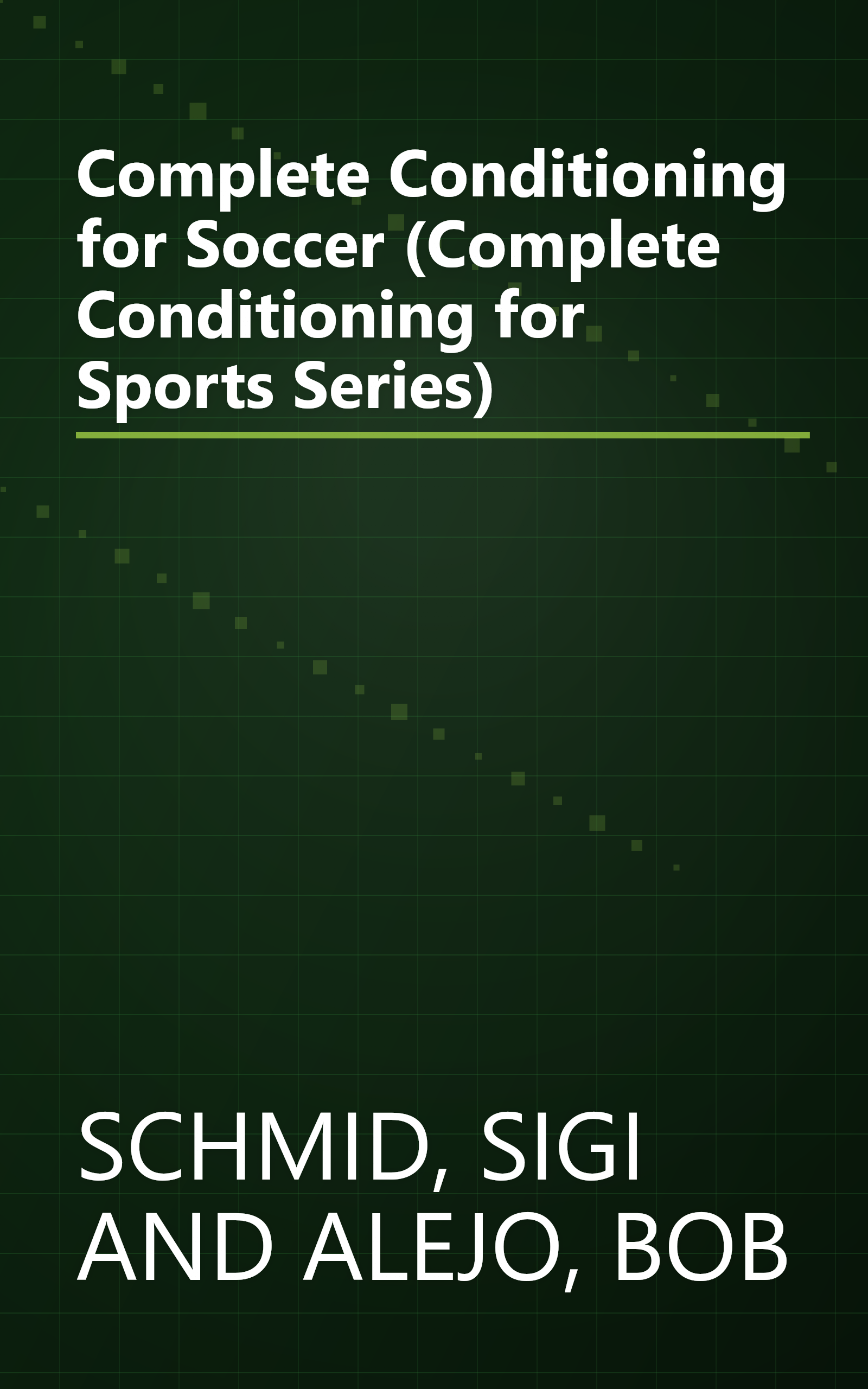 Complete Conditioning for Soccer (Complete Conditioning for Sports Series) book cover