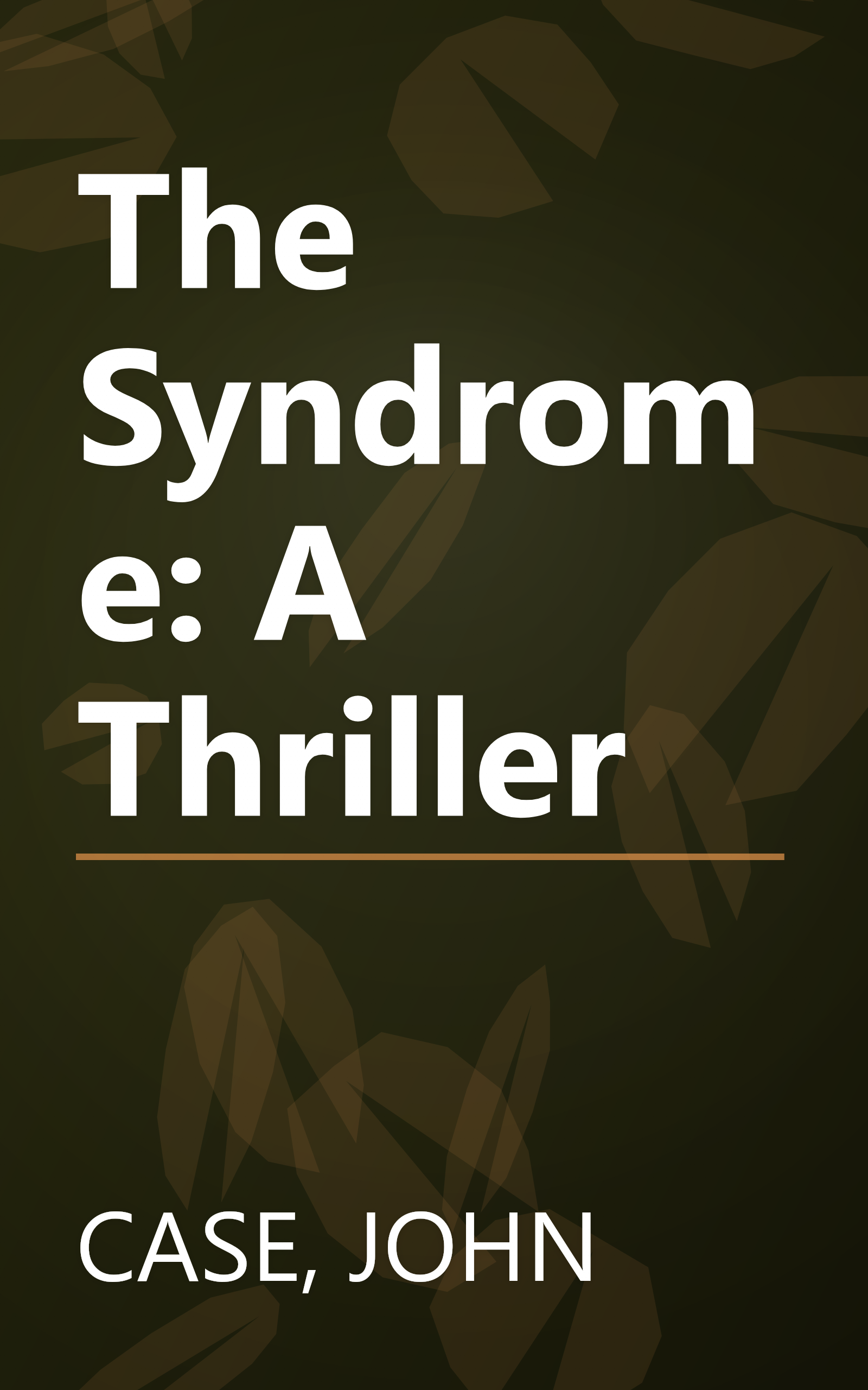 The Syndrome: A Thriller book cover
