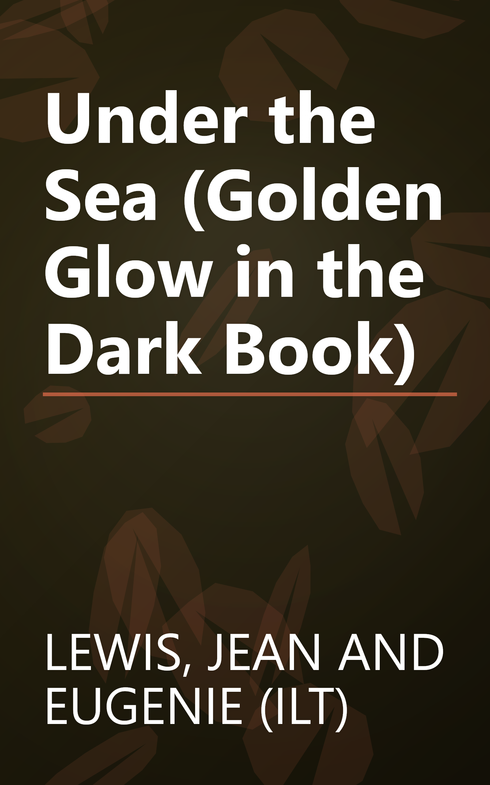 Under the Sea (Golden Glow in the Dark Book) book cover