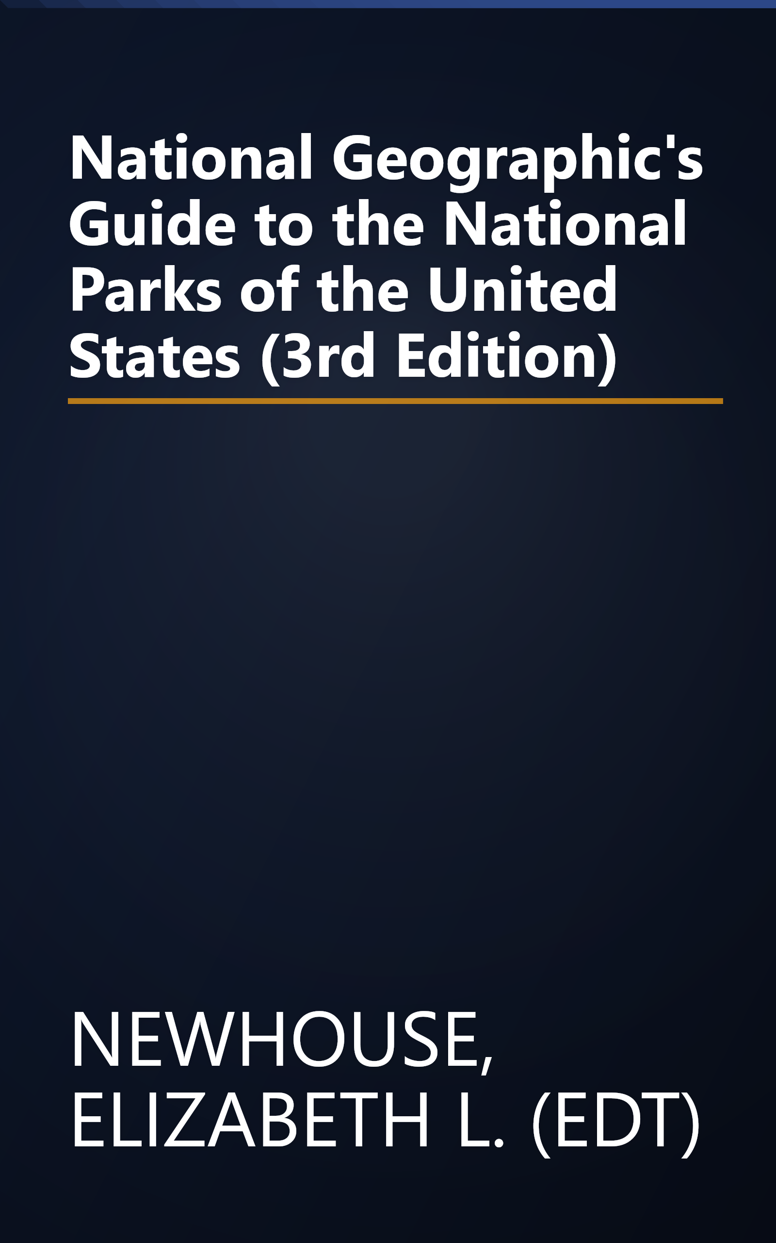 National Geographic's Guide to the National Parks of the United States (3rd Edition) book cover