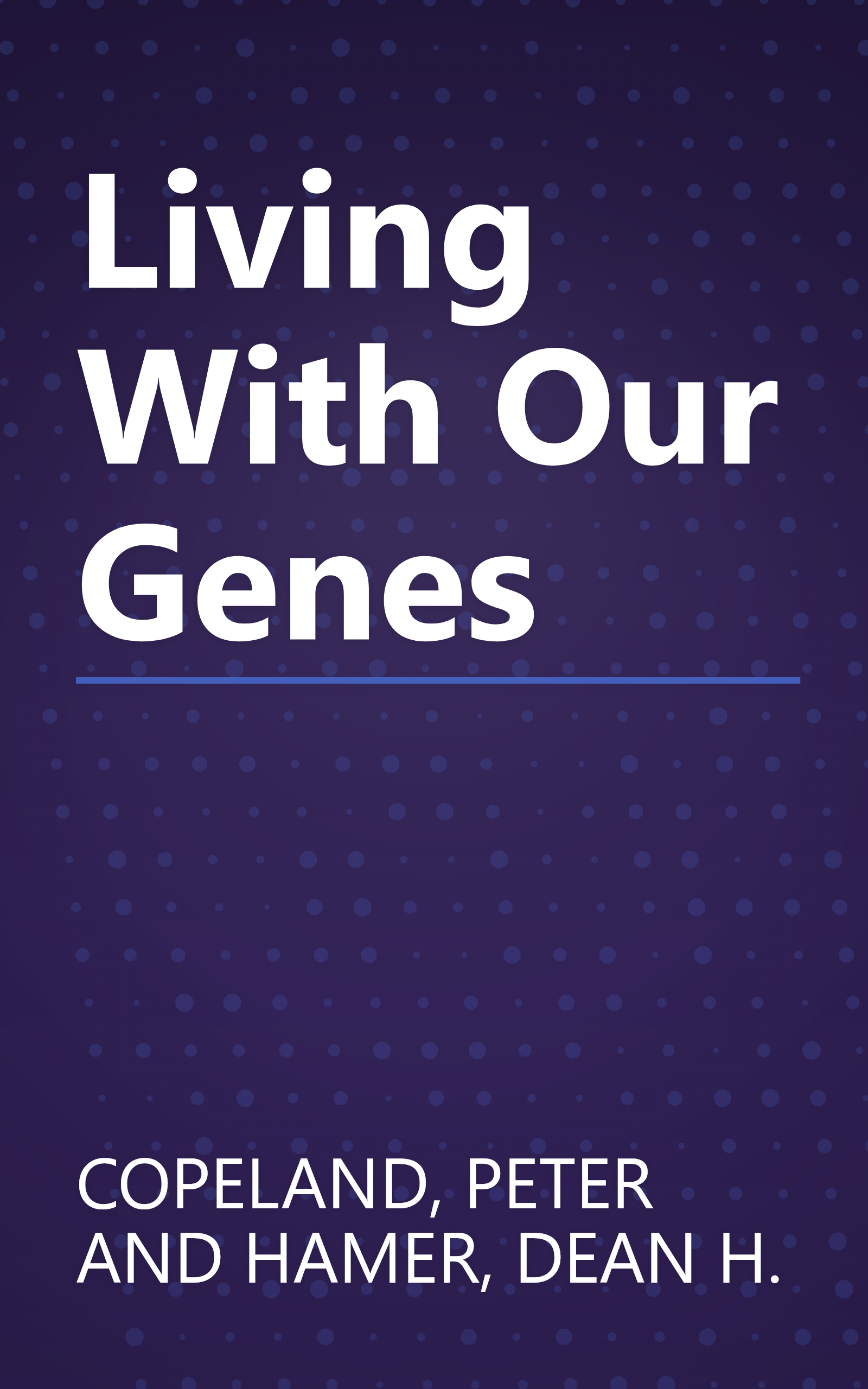 Living With Our Genes book cover