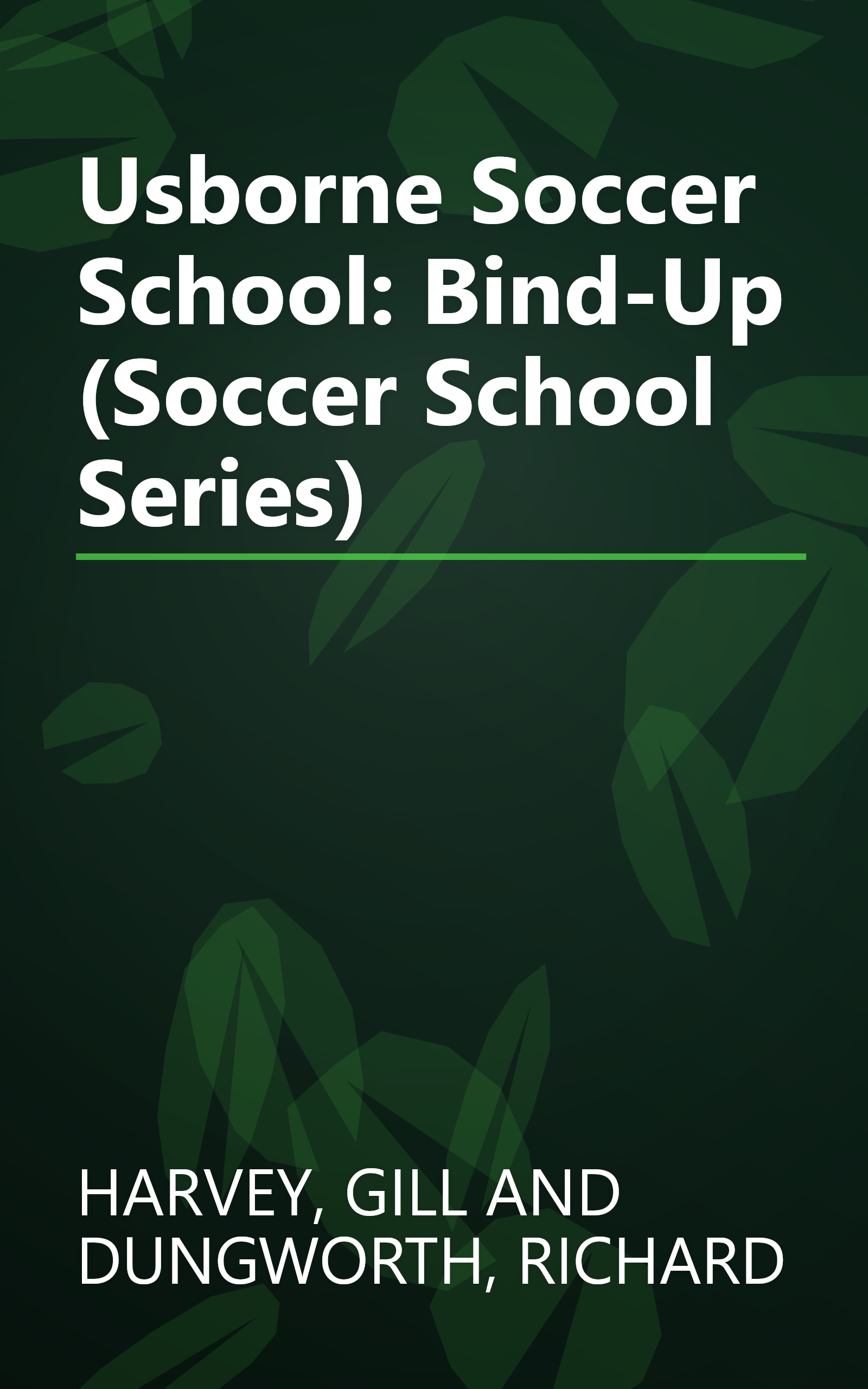 Usborne Soccer School: Bind-Up (Soccer School Series) book cover