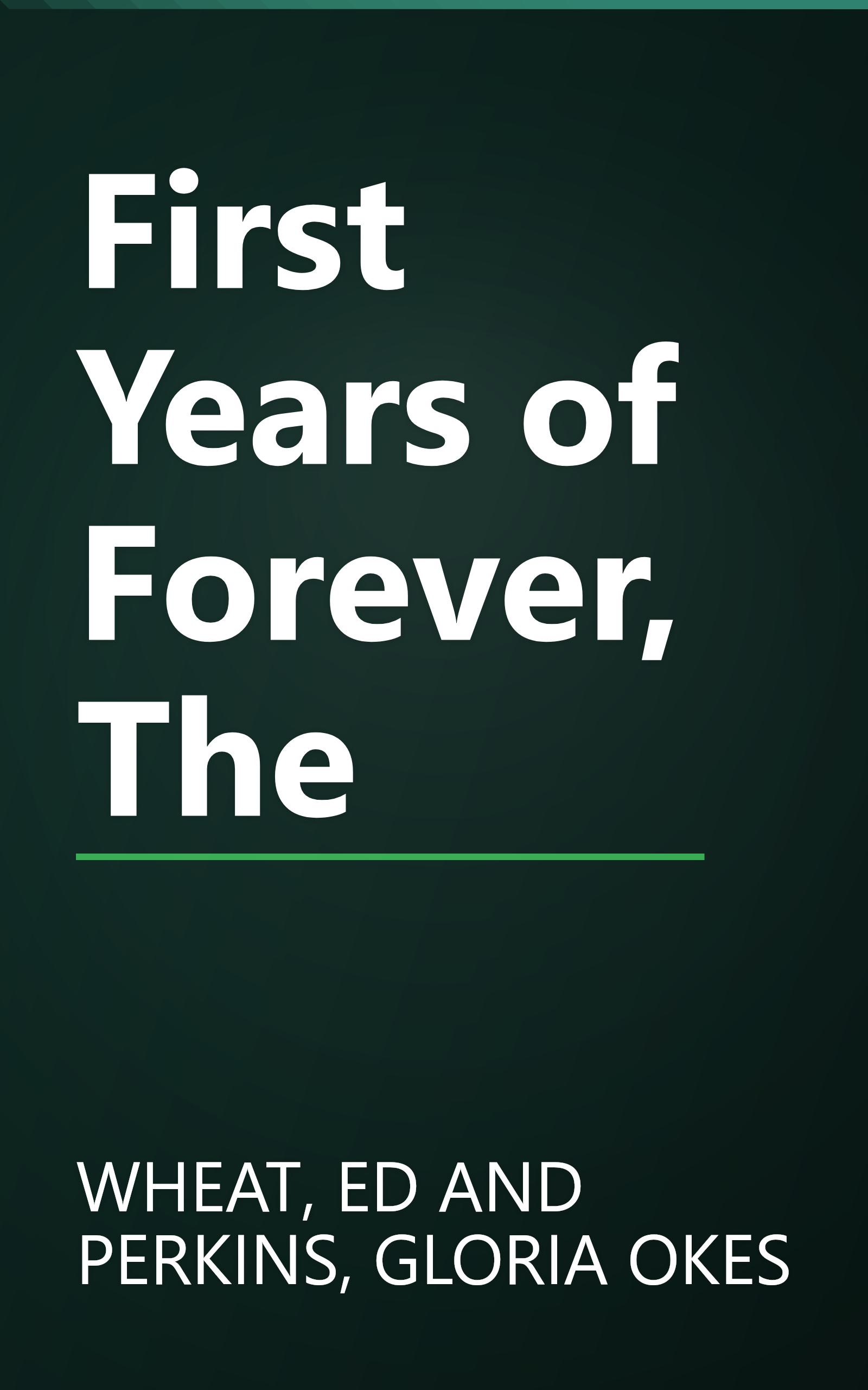 First Years of Forever, The book cover