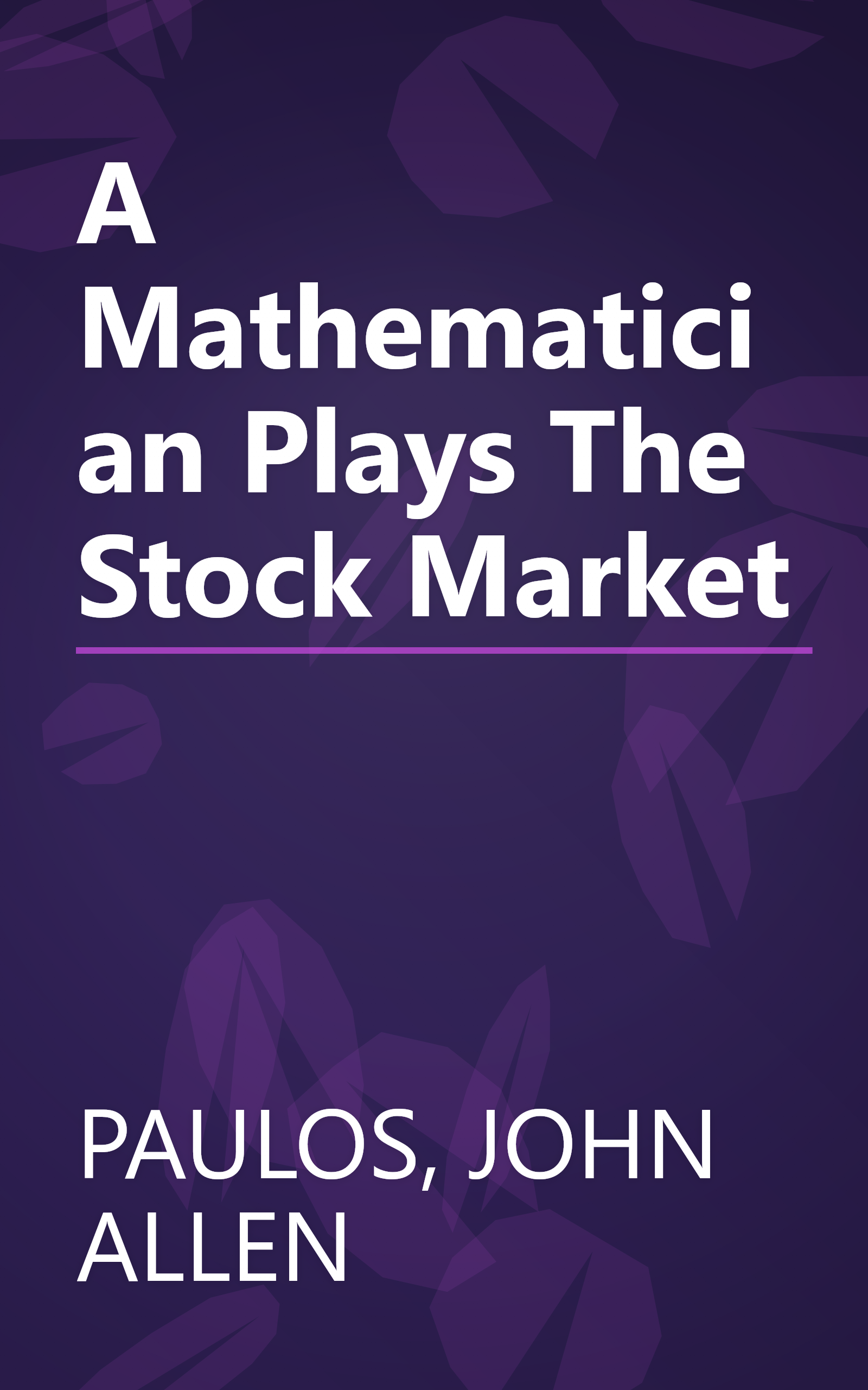 A Mathematician Plays The Stock Market book cover