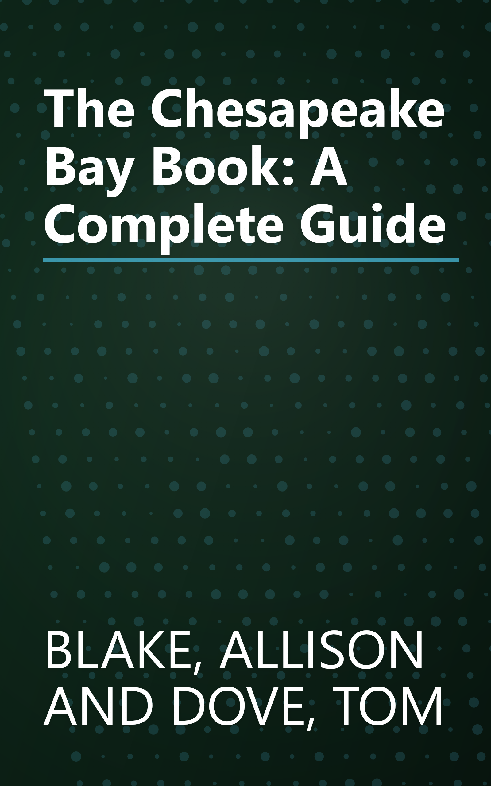 The Chesapeake Bay Book: A Complete Guide book cover