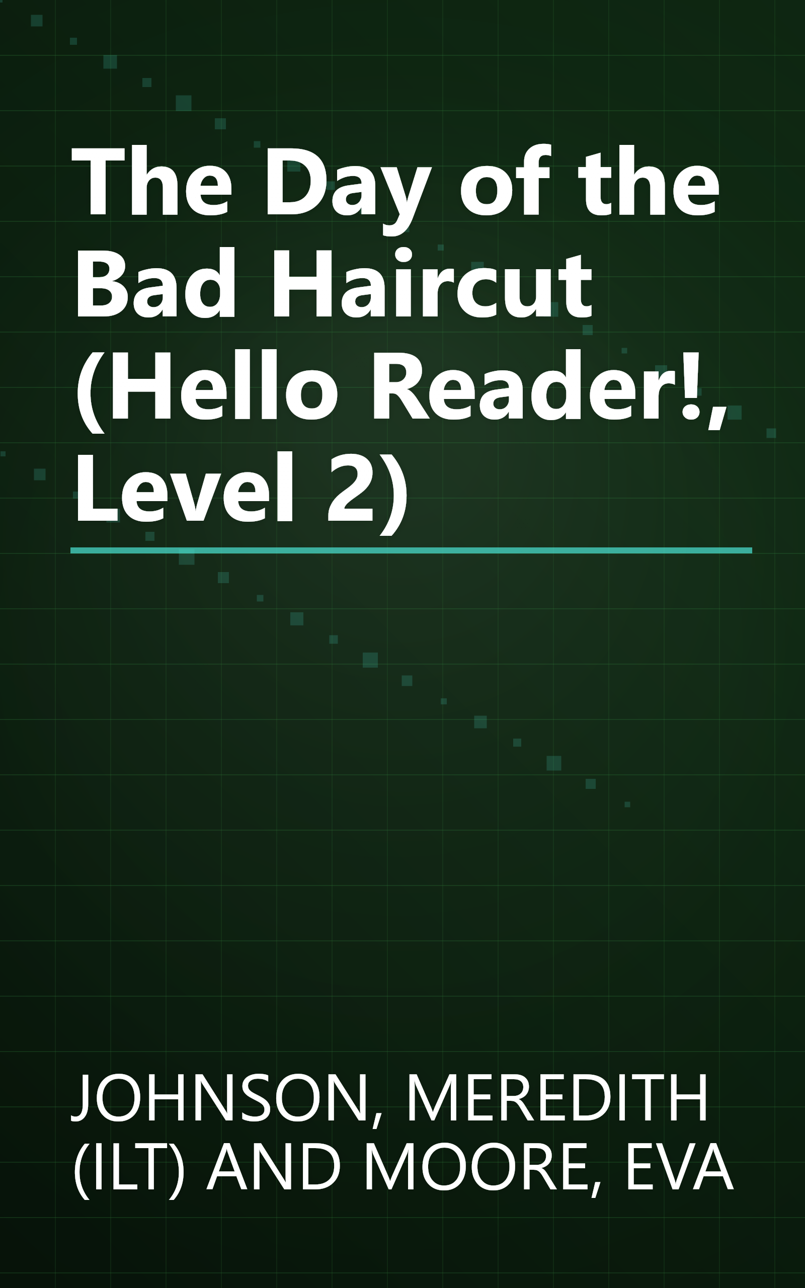The Day of the Bad Haircut (Hello Reader!, Level 2) book cover