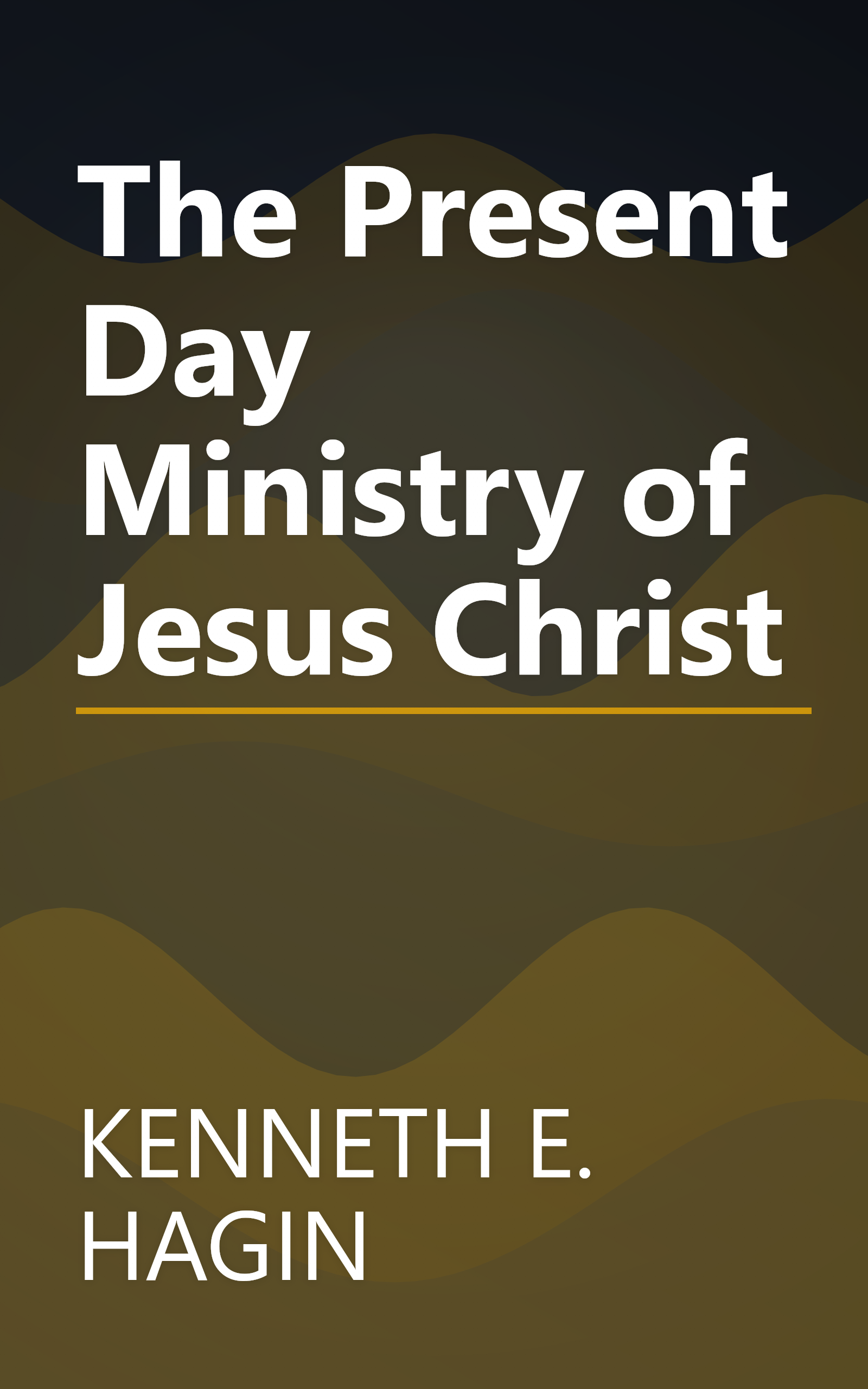 The Present Day Ministry of Jesus Christ book cover