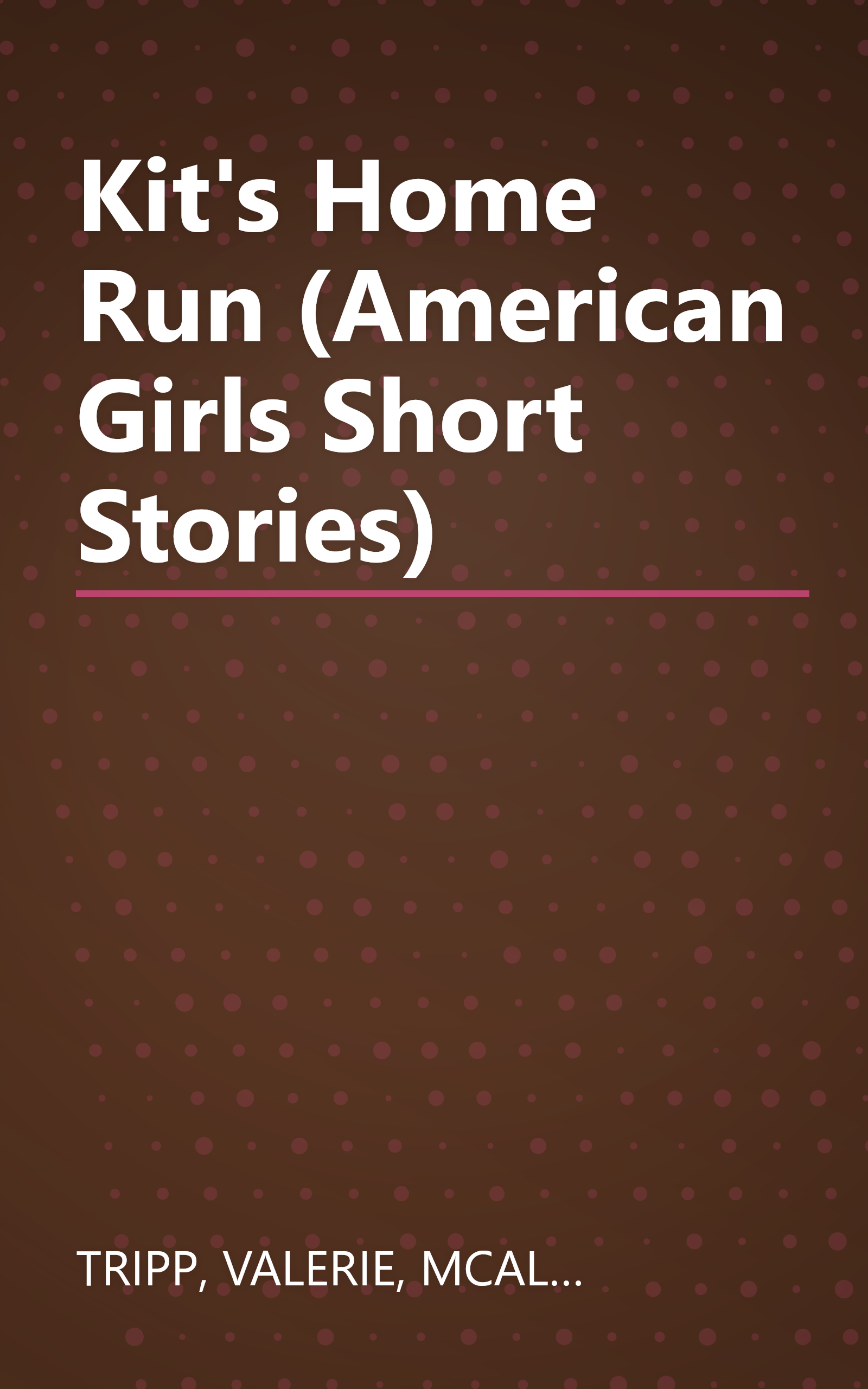 Kit's Home Run (American Girls Short Stories) book cover