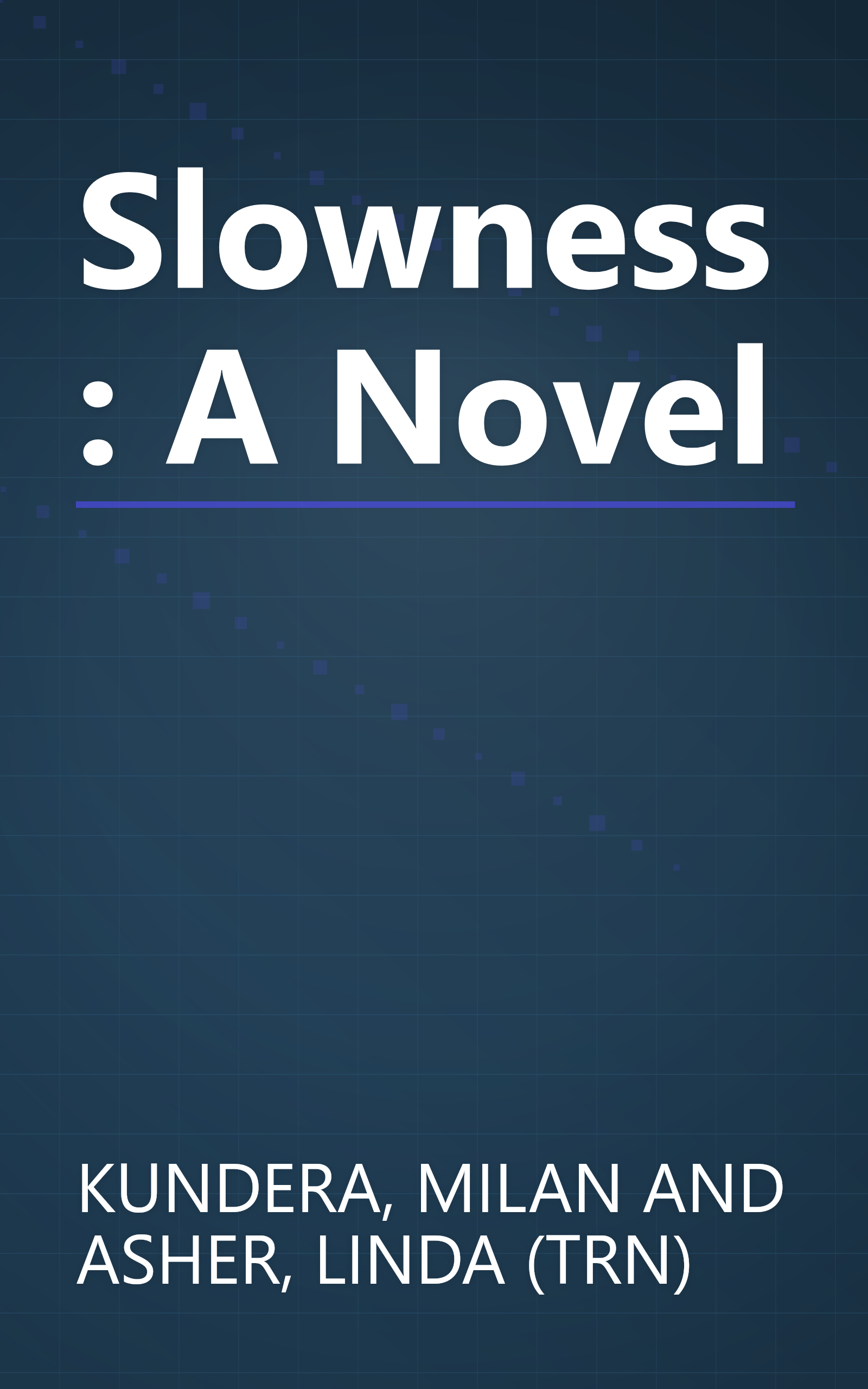 Slowness: A Novel book cover