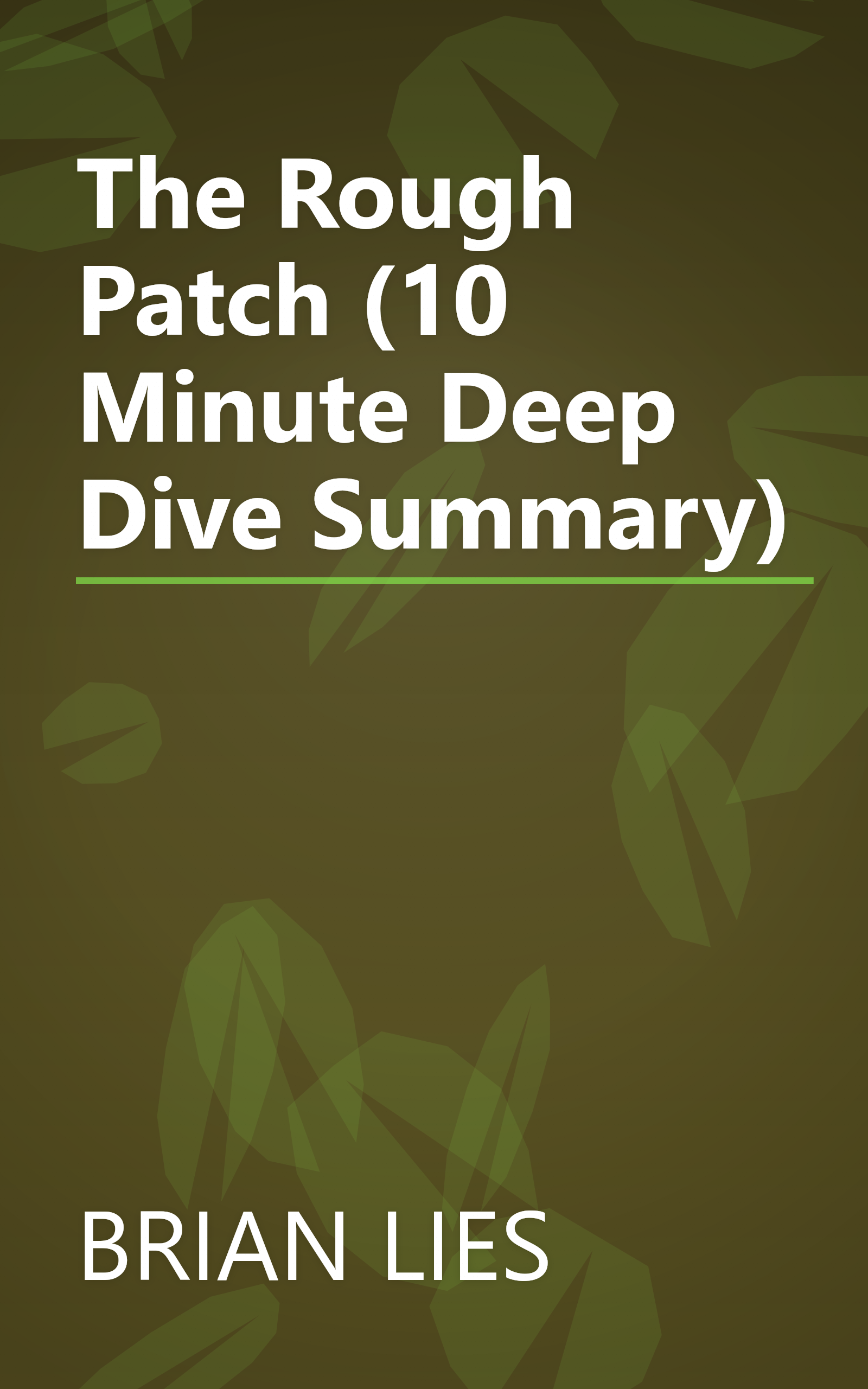 The Rough Patch (10 Minute   Deep Dive Summary) book cover