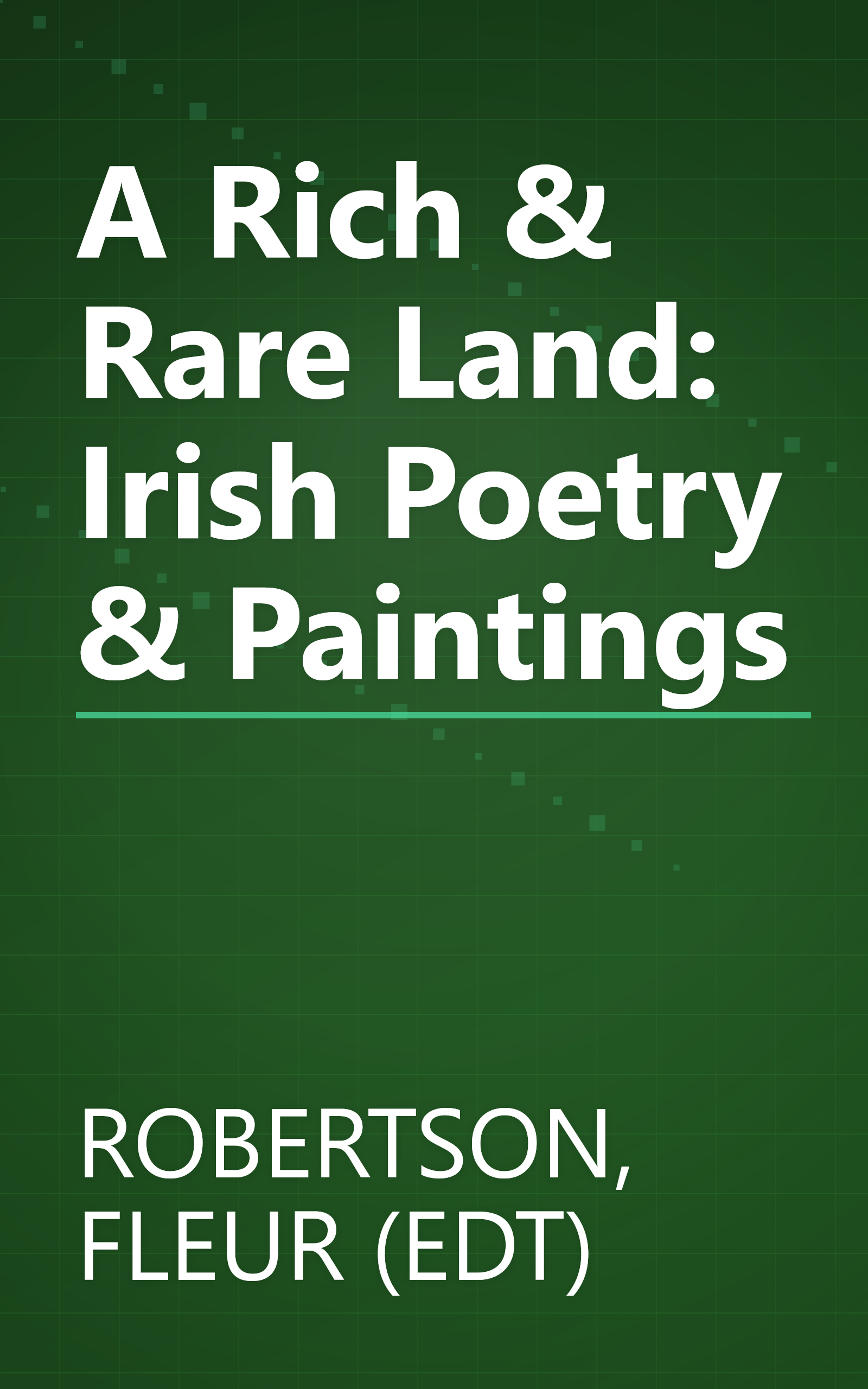 A Rich & Rare Land: Irish Poetry & Paintings book cover