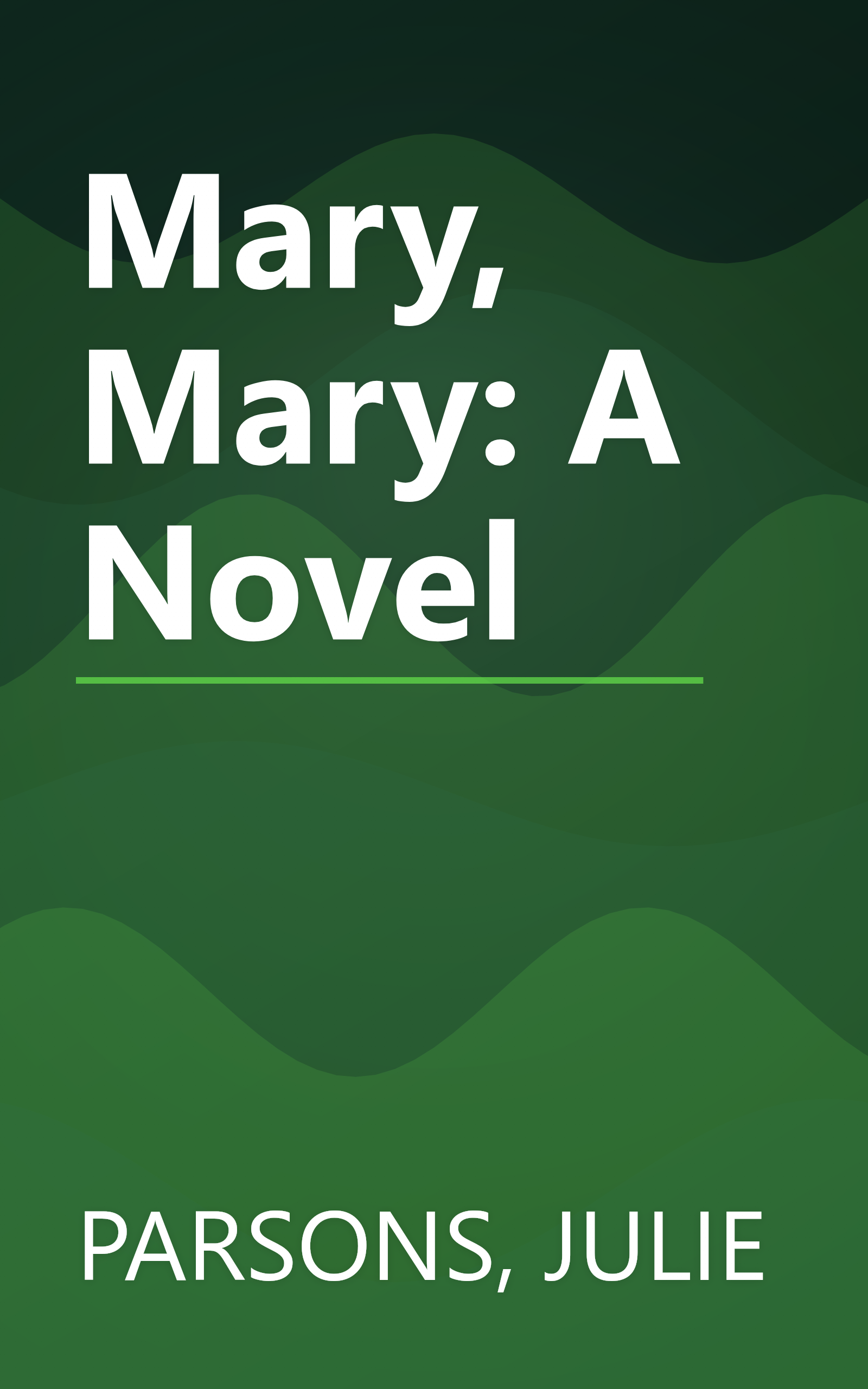 Mary, Mary: A Novel book cover
