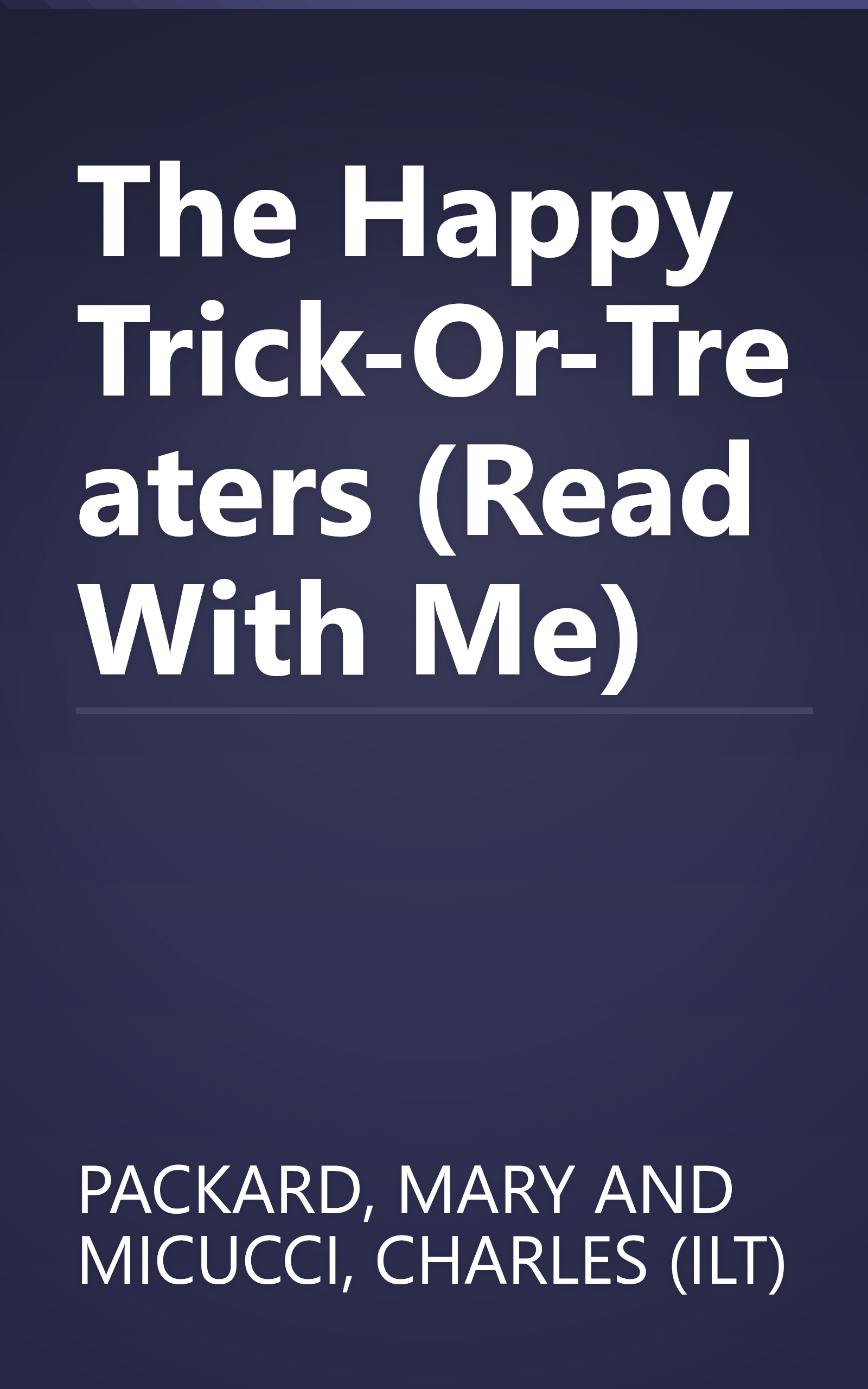 The Happy Trick-Or-Treaters (Read With Me) book cover