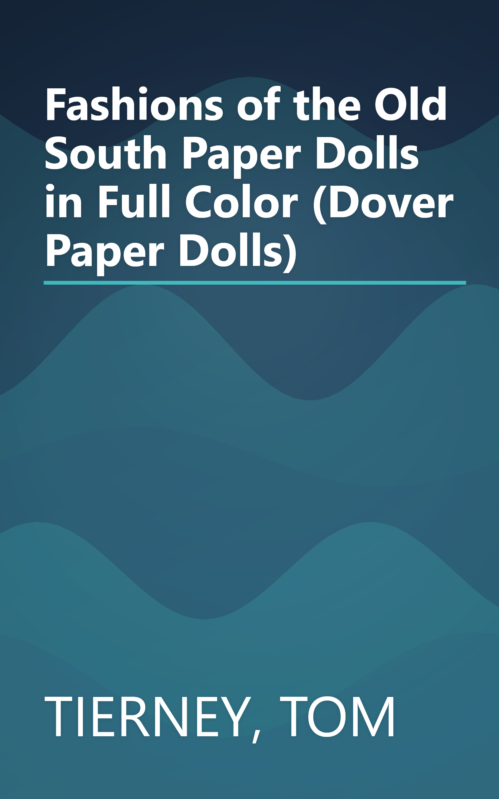 Fashions of the Old South Paper Dolls in Full Color (Dover Paper Dolls) book cover
