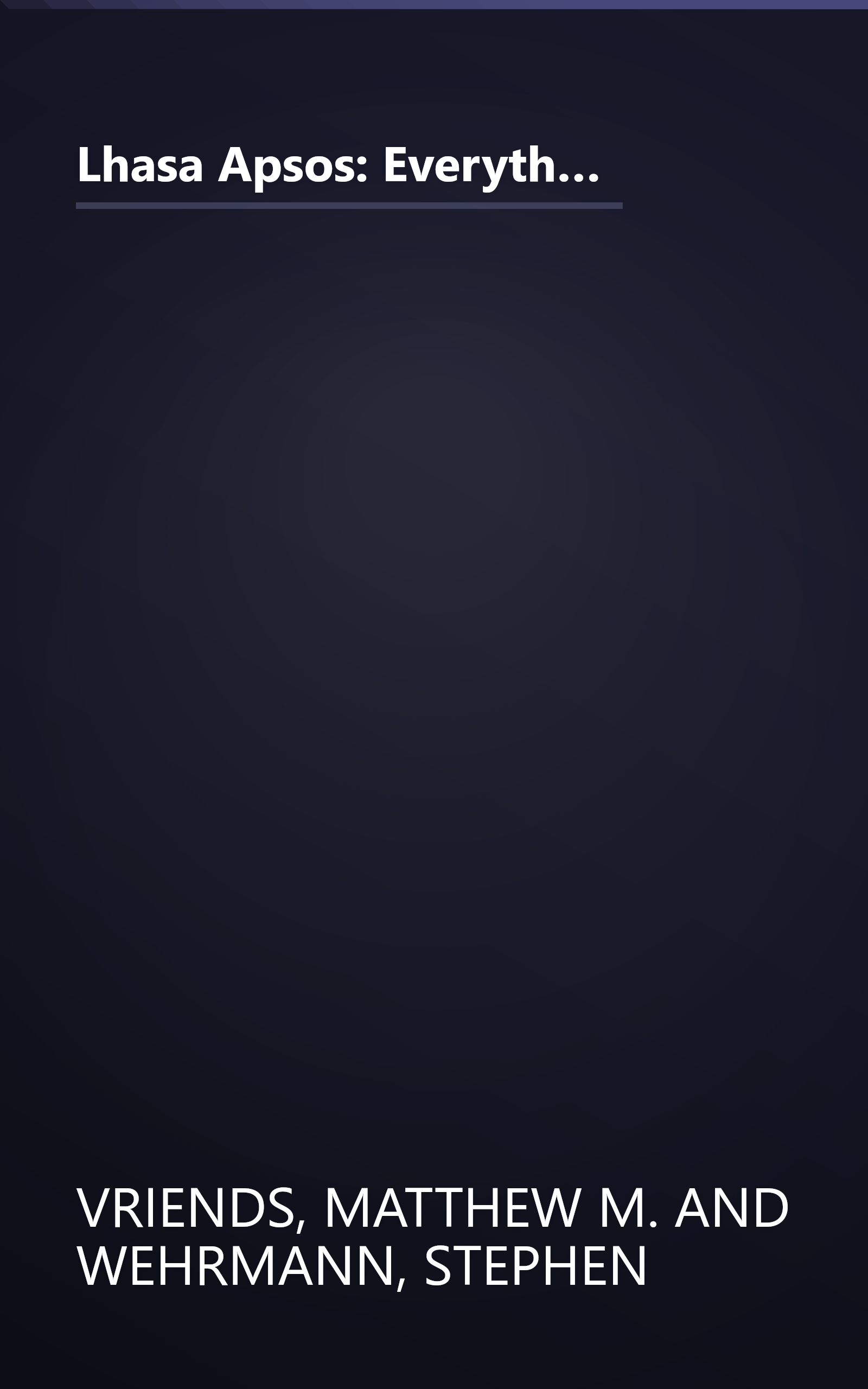 Lhasa Apsos: Everything About Purchase, Care, Nutrition, Breeding, and Diseases (With a Special Chapter on Understanding Lhasa Apsos) book cover