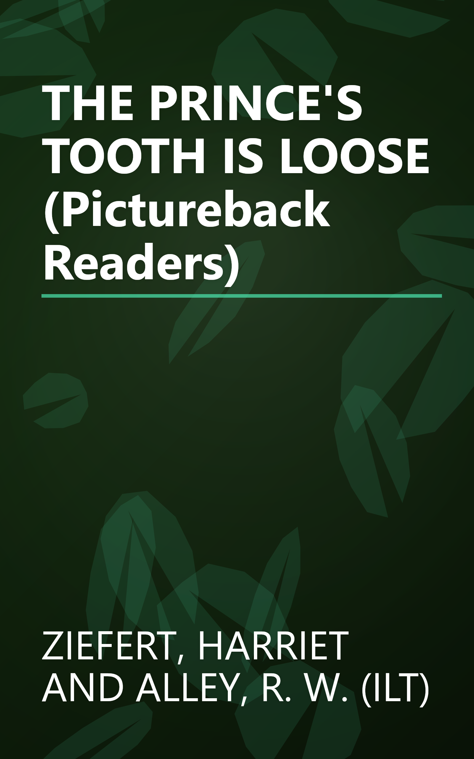 THE PRINCE'S TOOTH IS LOOSE (Pictureback Readers) book cover