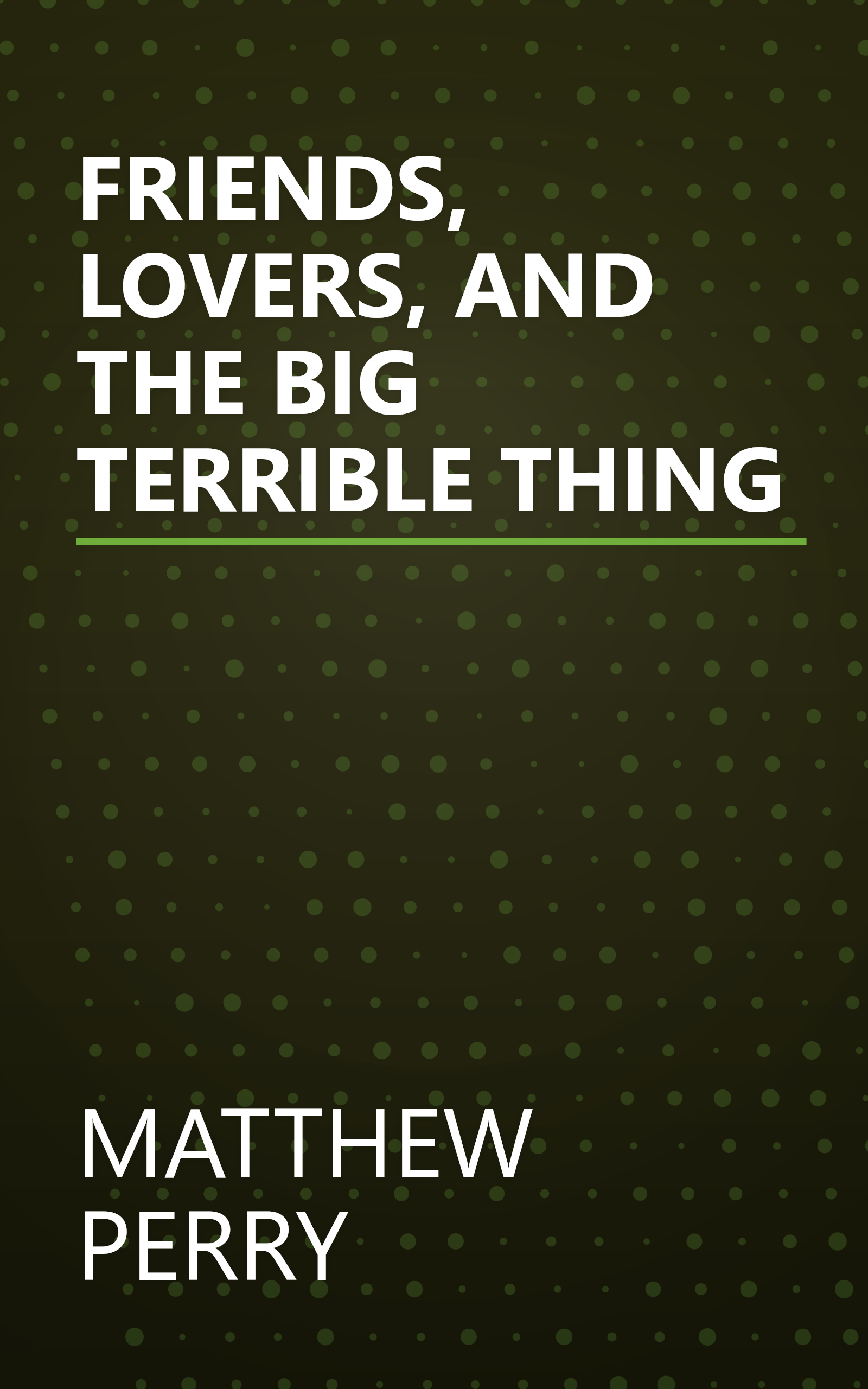 FRIENDS, LOVERS, AND THE BIG TERRIBLE THING book cover