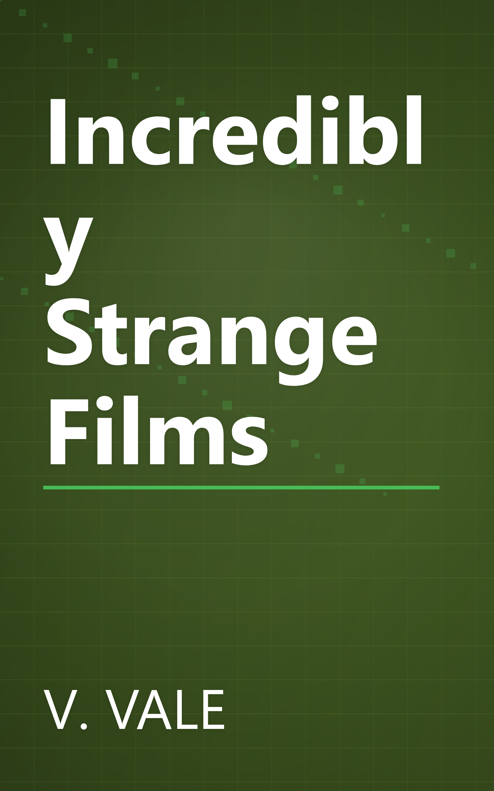 Incredibly Strange Films book cover