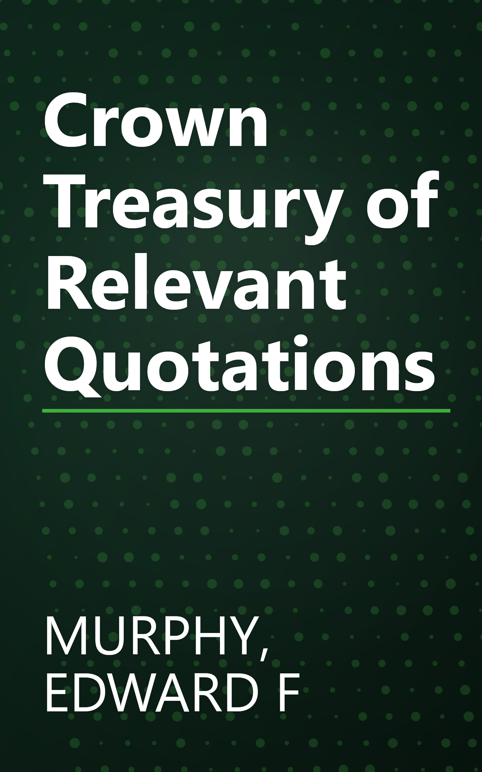 Crown Treasury of Relevant Quotations book cover
