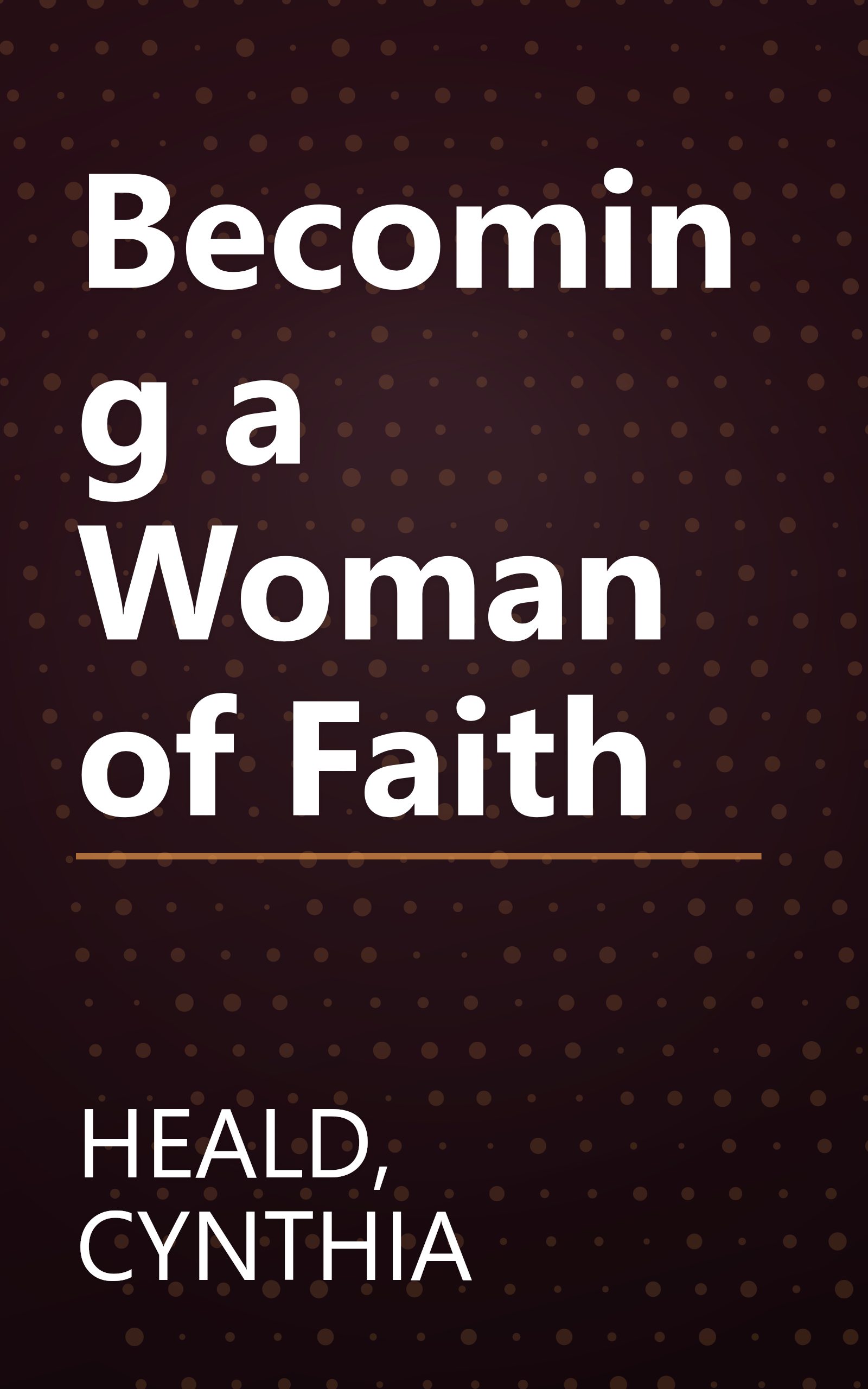 Becoming a Woman of Faith book cover