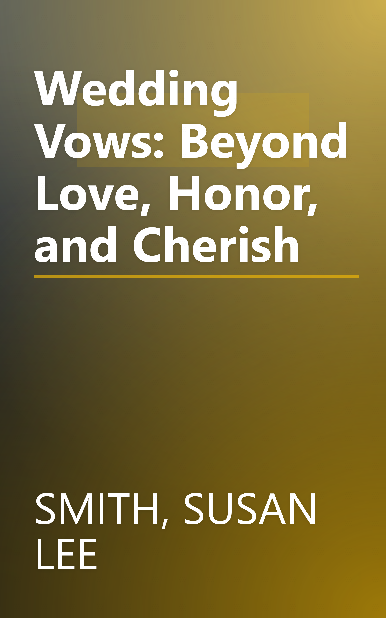 Wedding Vows: Beyond Love, Honor, and Cherish book cover
