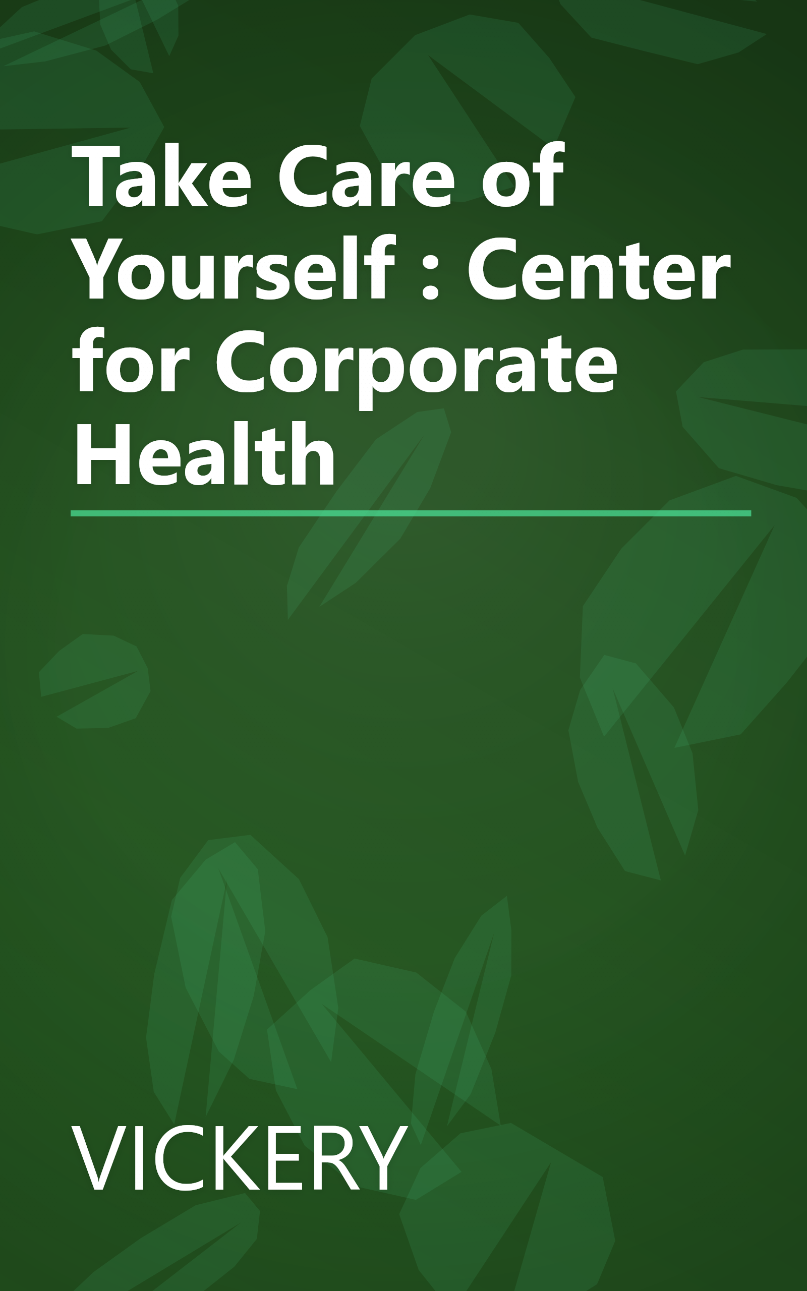 Take Care of Yourself : Center for Corporate Health book cover
